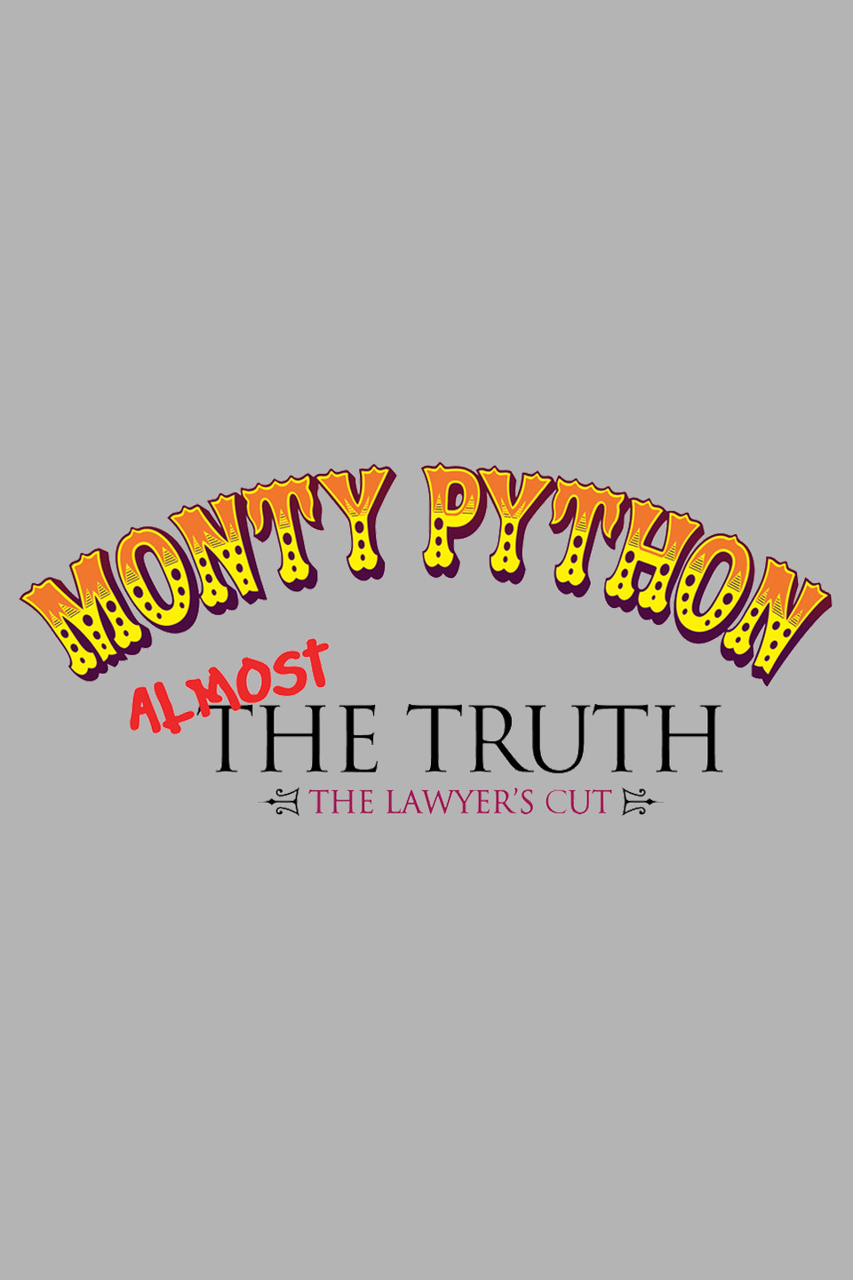 Monty Python: Almost the Truth (The Lawyer's Cut) Pictures - Rotten ...