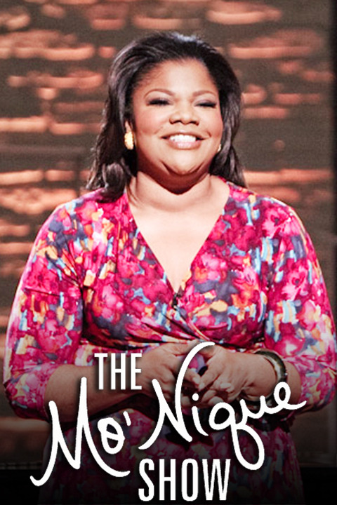 The Mo'Nique Show - Rotten Tomatoes