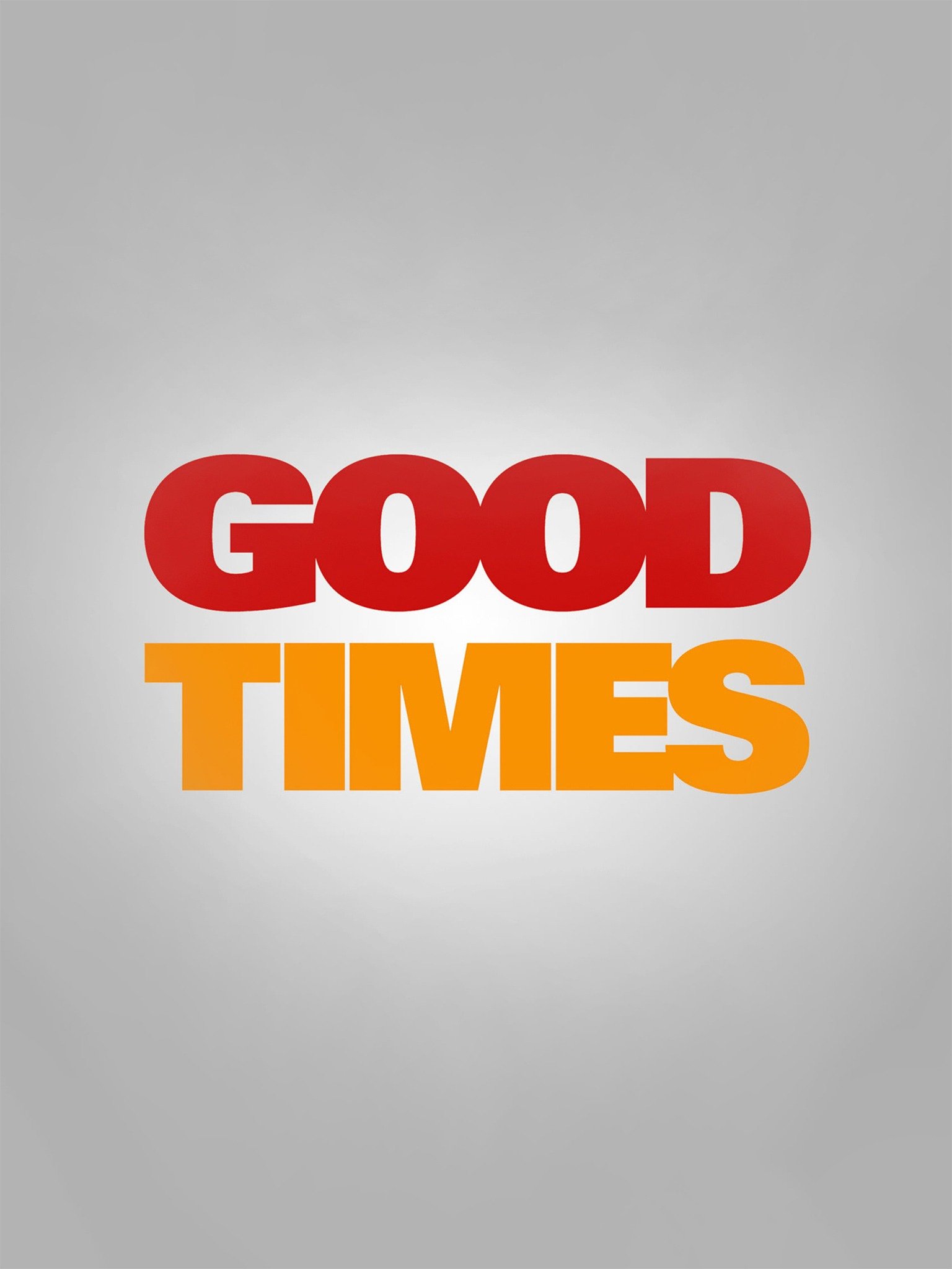 Good Times - Rotten Tomatoes