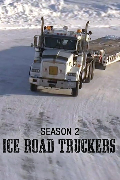 Ice Road Truckers - Rotten Tomatoes