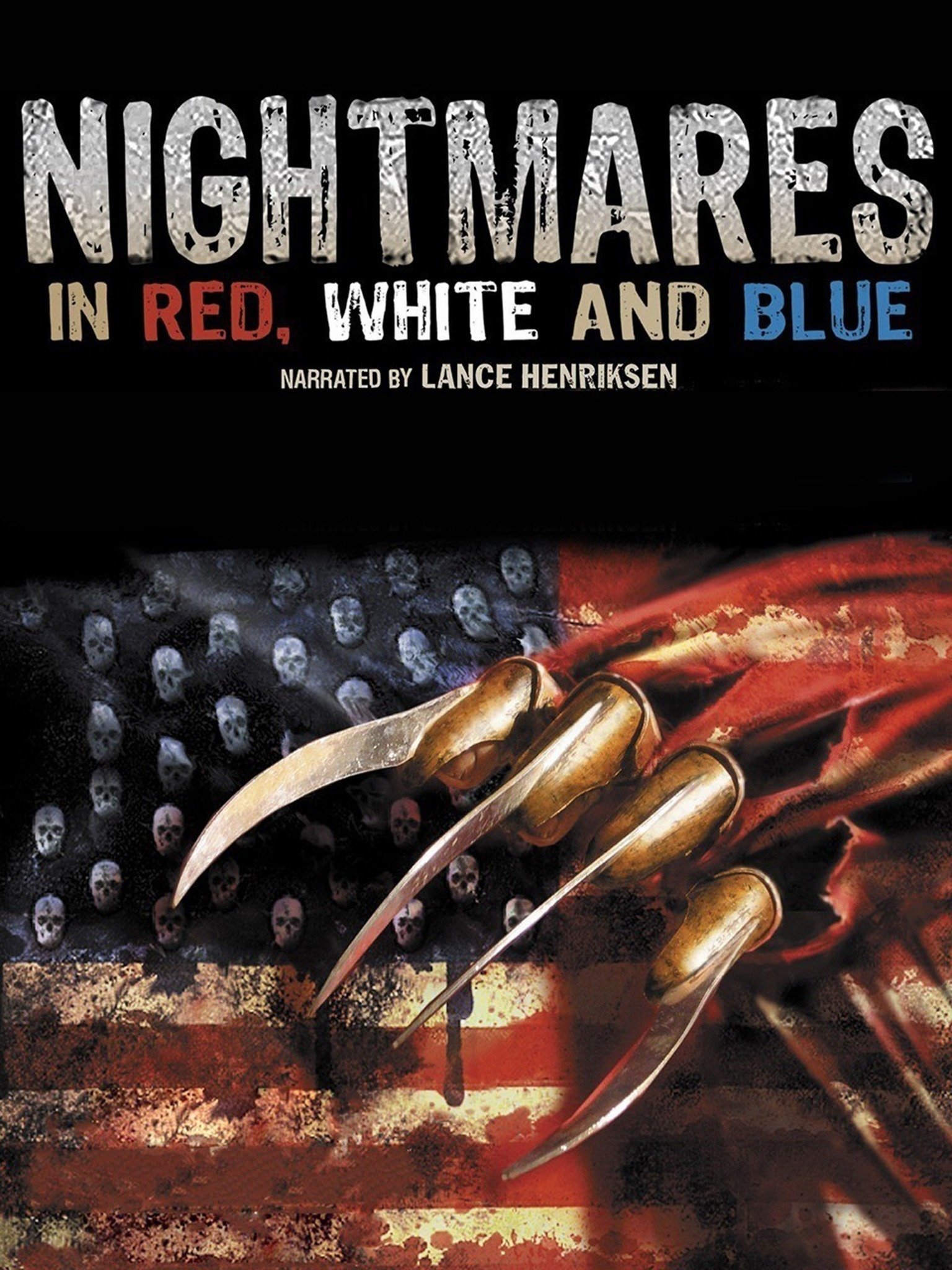 Nightmares in Red, White and Blue (2009) - Rotten Tomatoes