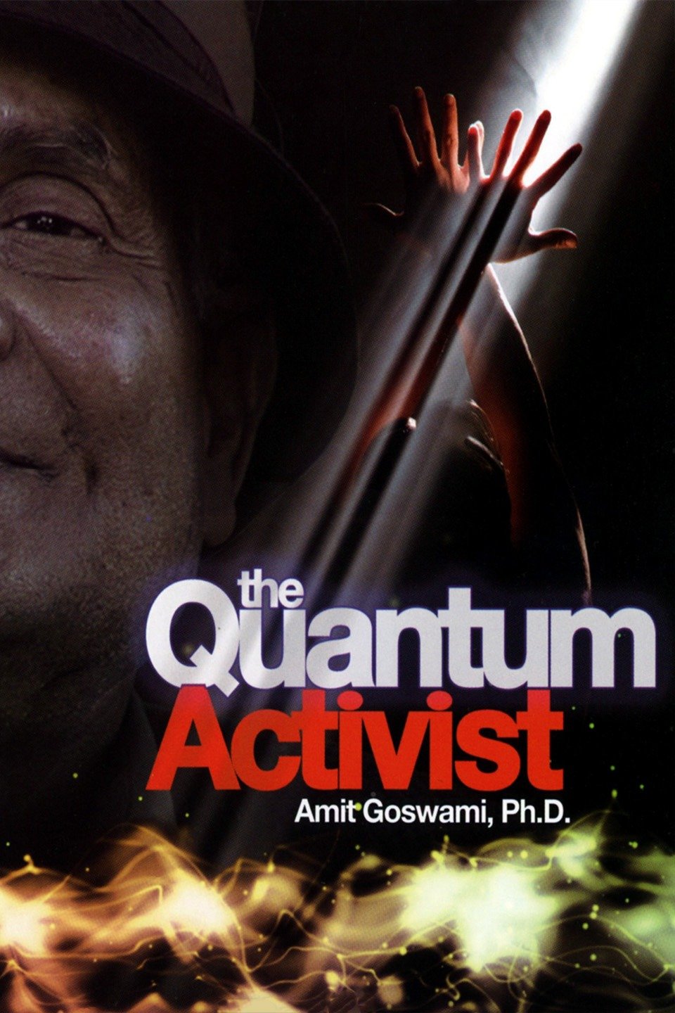 The Quantum Activist - Rotten Tomatoes
