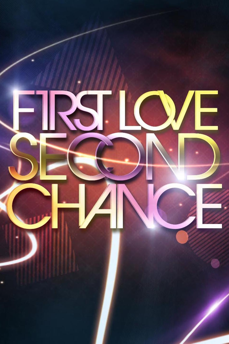 First Love, Second Chance - Rotten Tomatoes