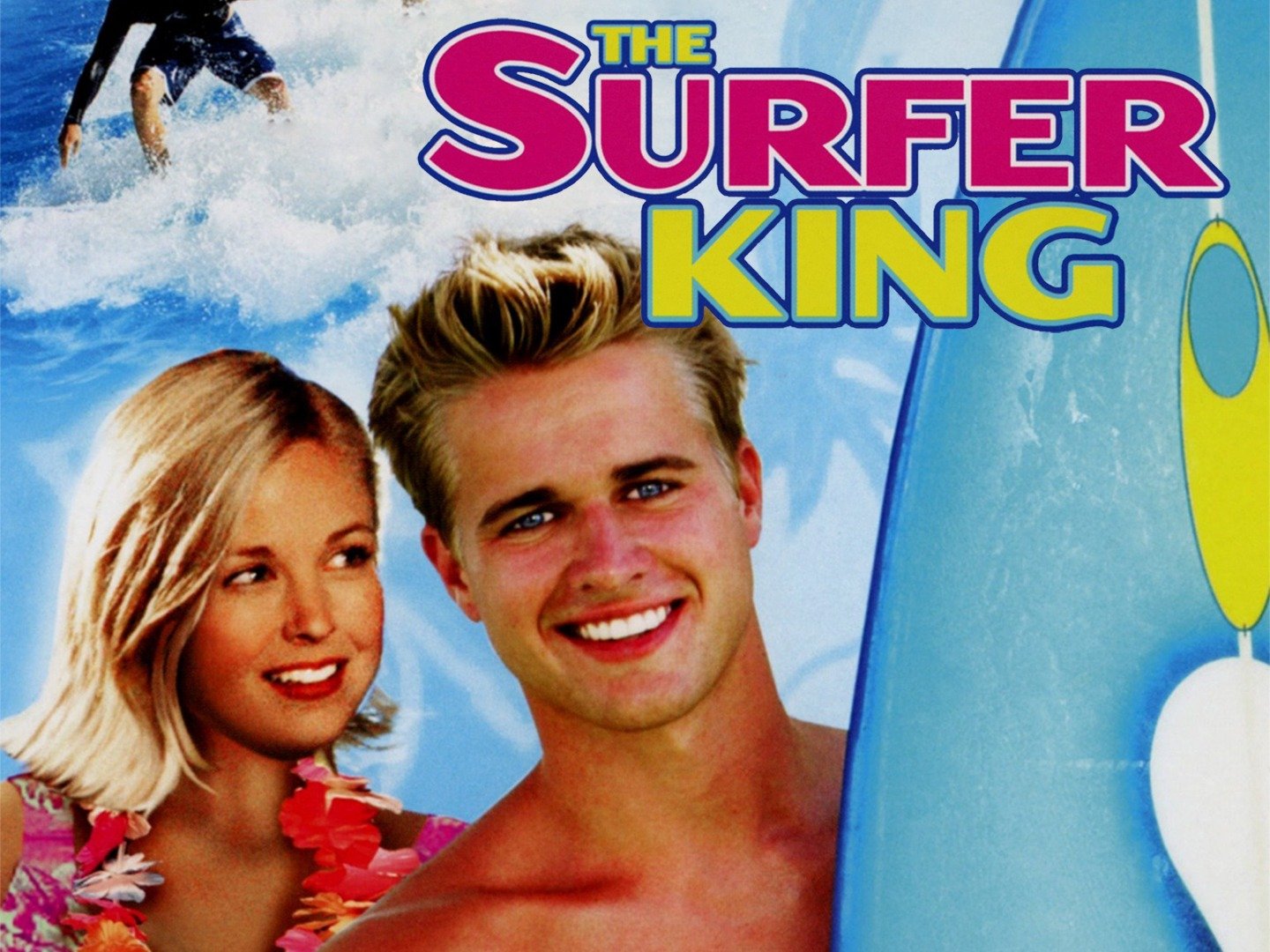 The Surfer King (2006) - Rotten Tomatoes