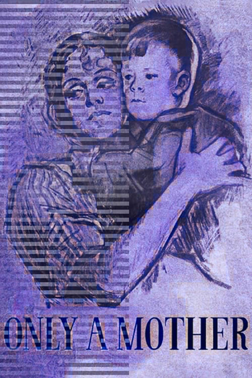 Only a Mother - Rotten Tomatoes