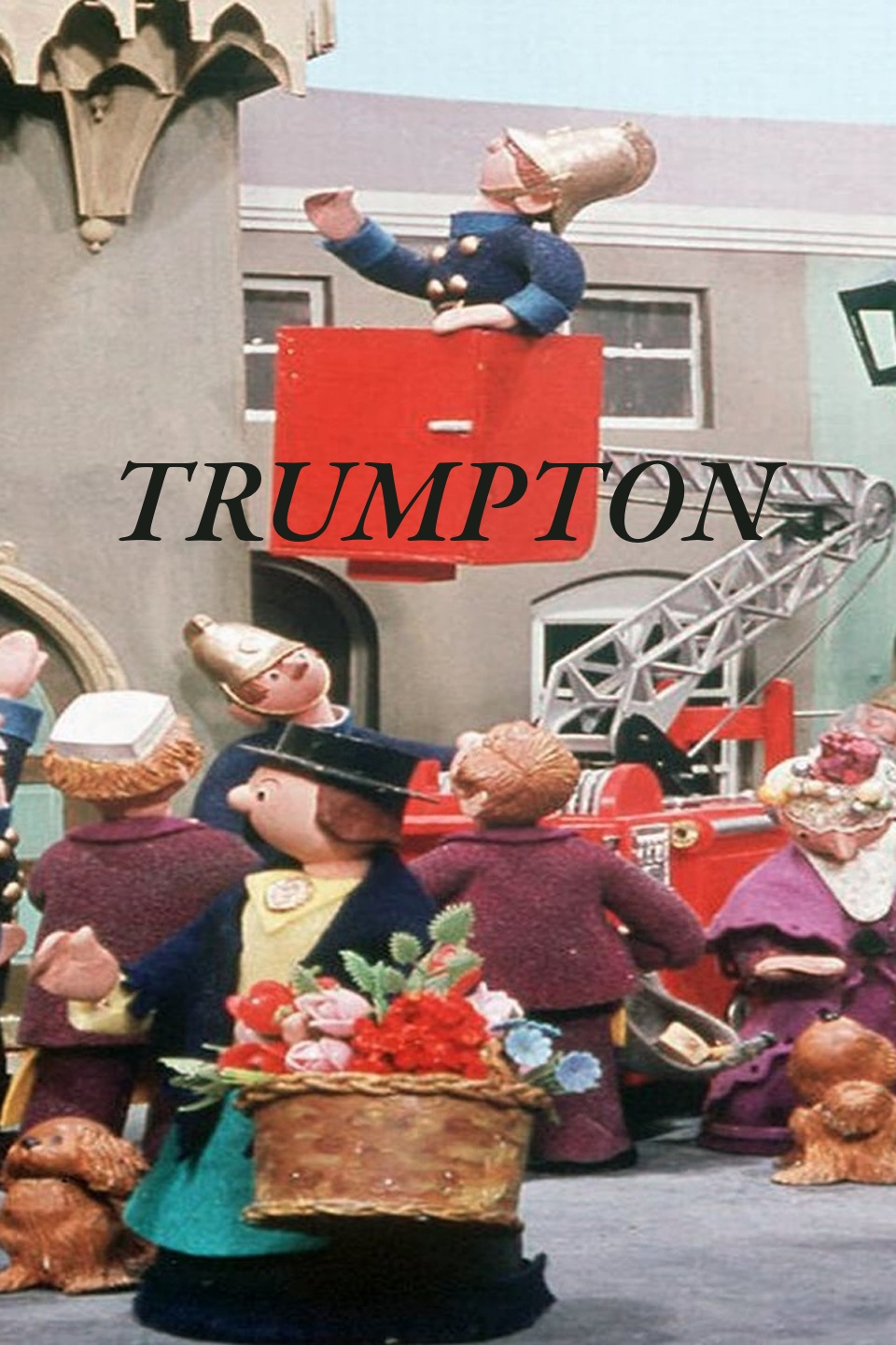 Trumpton - Rotten Tomatoes