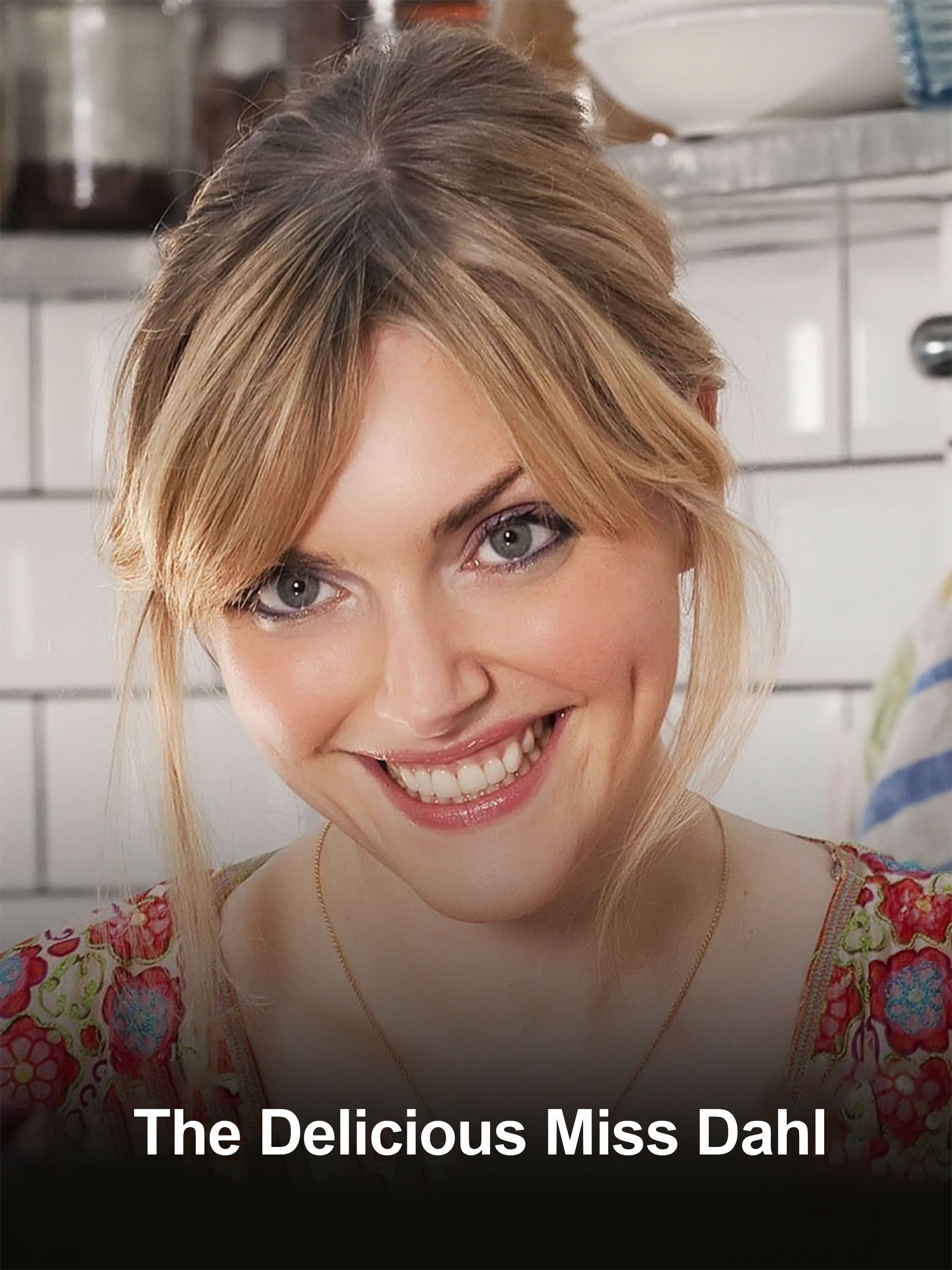 The Delicious Miss Dahl - Rotten Tomatoes