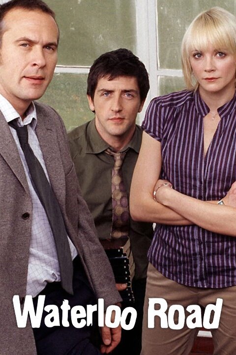 Waterloo Road - Rotten Tomatoes