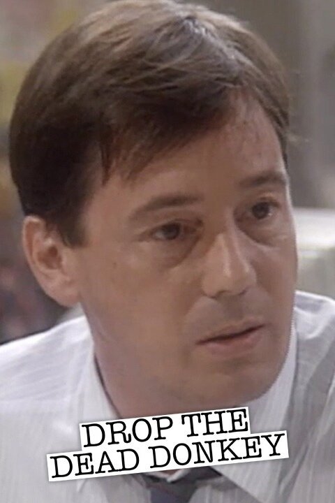 Drop the Dead Donkey - Rotten Tomatoes