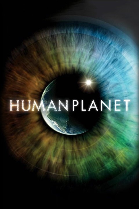 Human Planet - Rotten Tomatoes