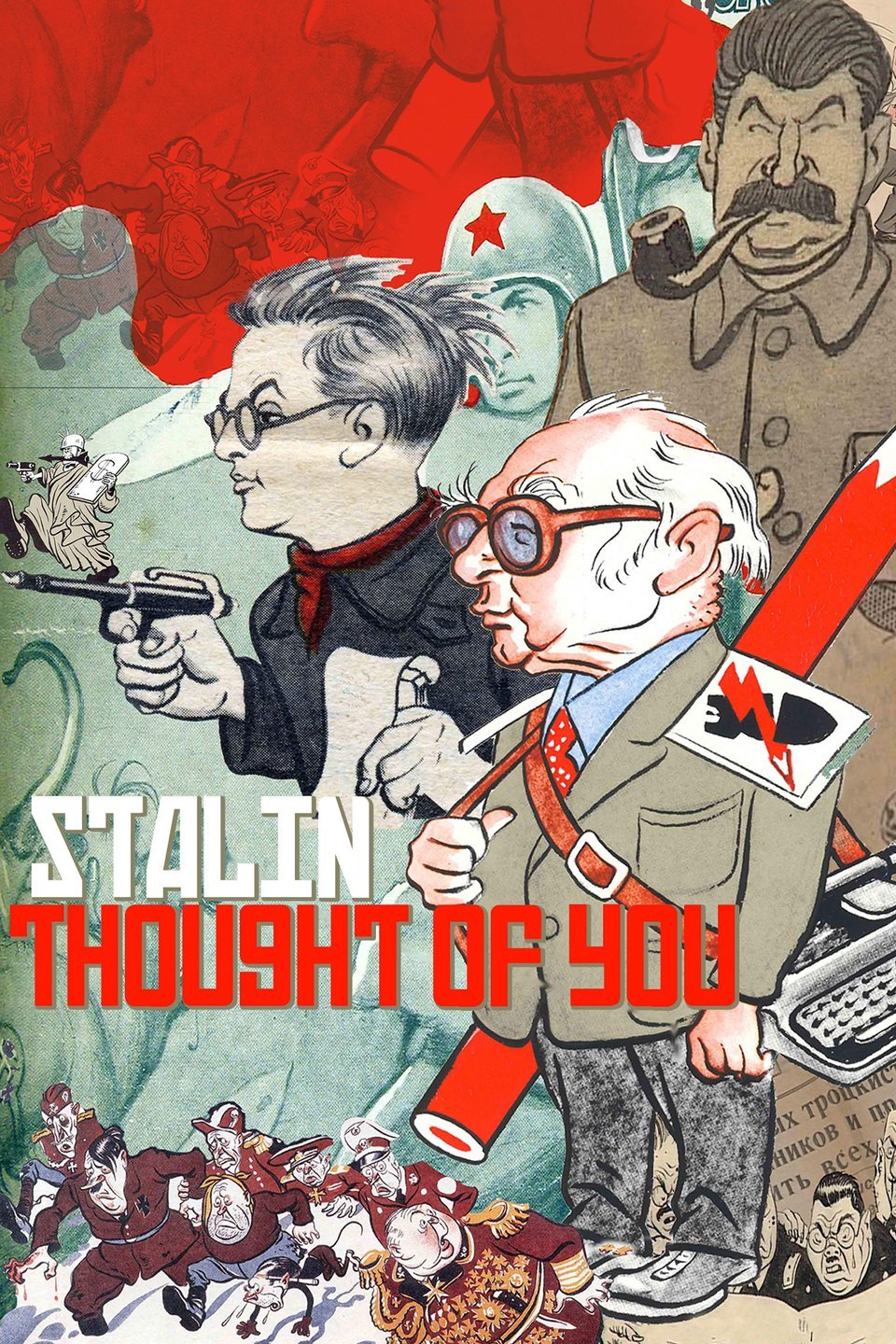 Stalin Thought of You - Rotten Tomatoes