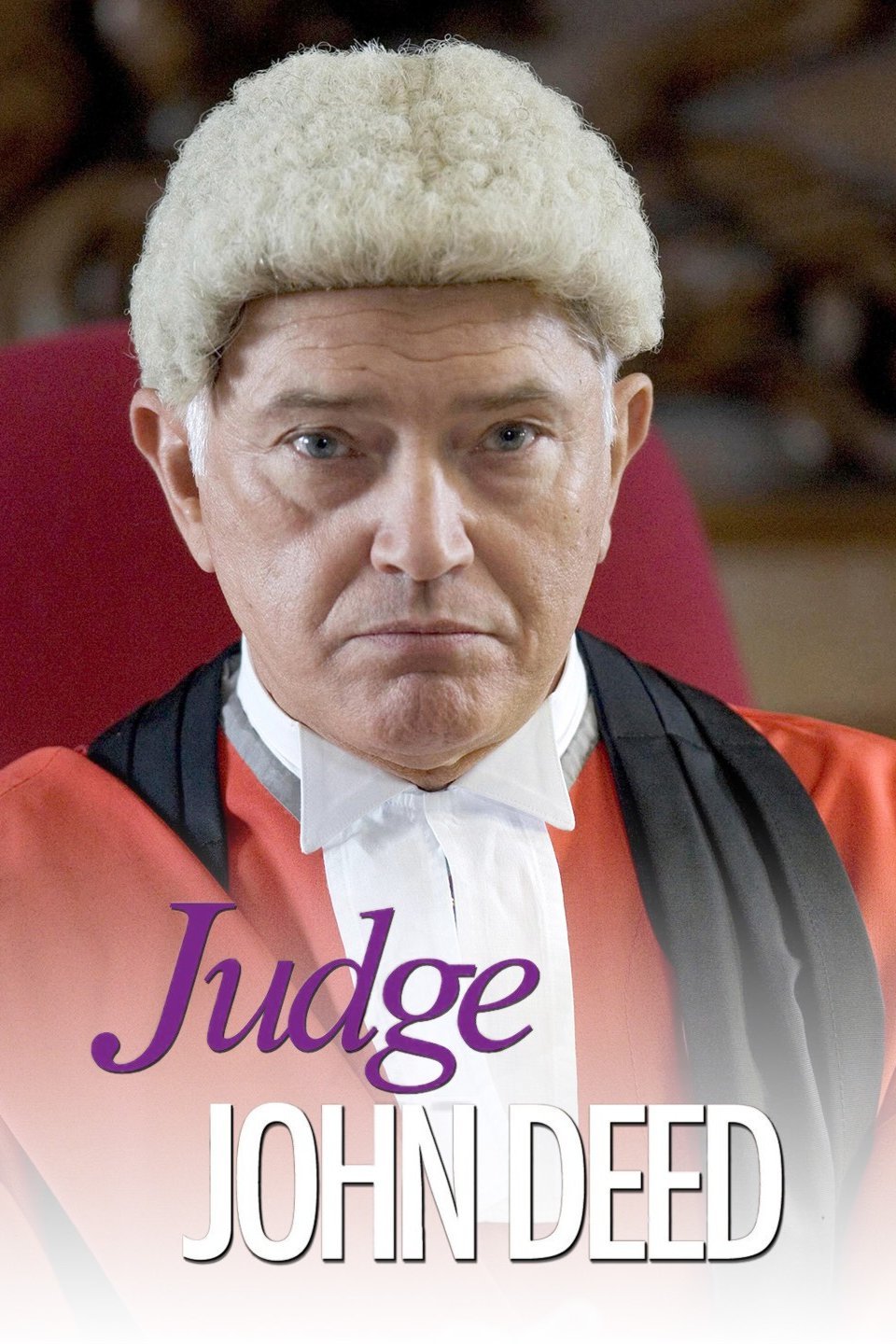 Judge John Deed - Rotten Tomatoes