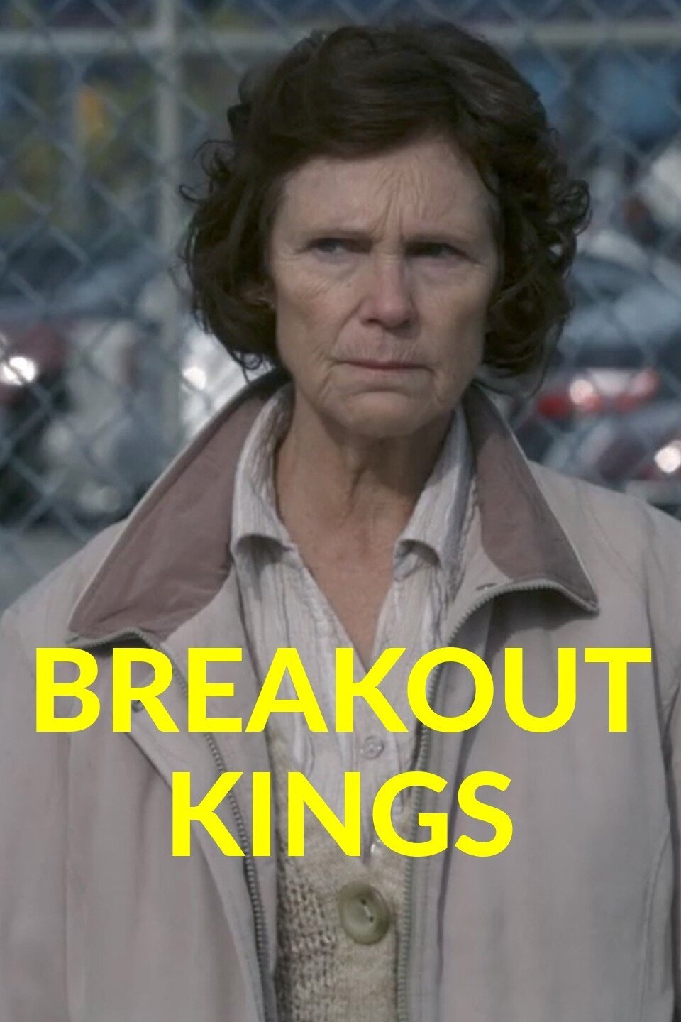 Breakout Kings - Rotten Tomatoes