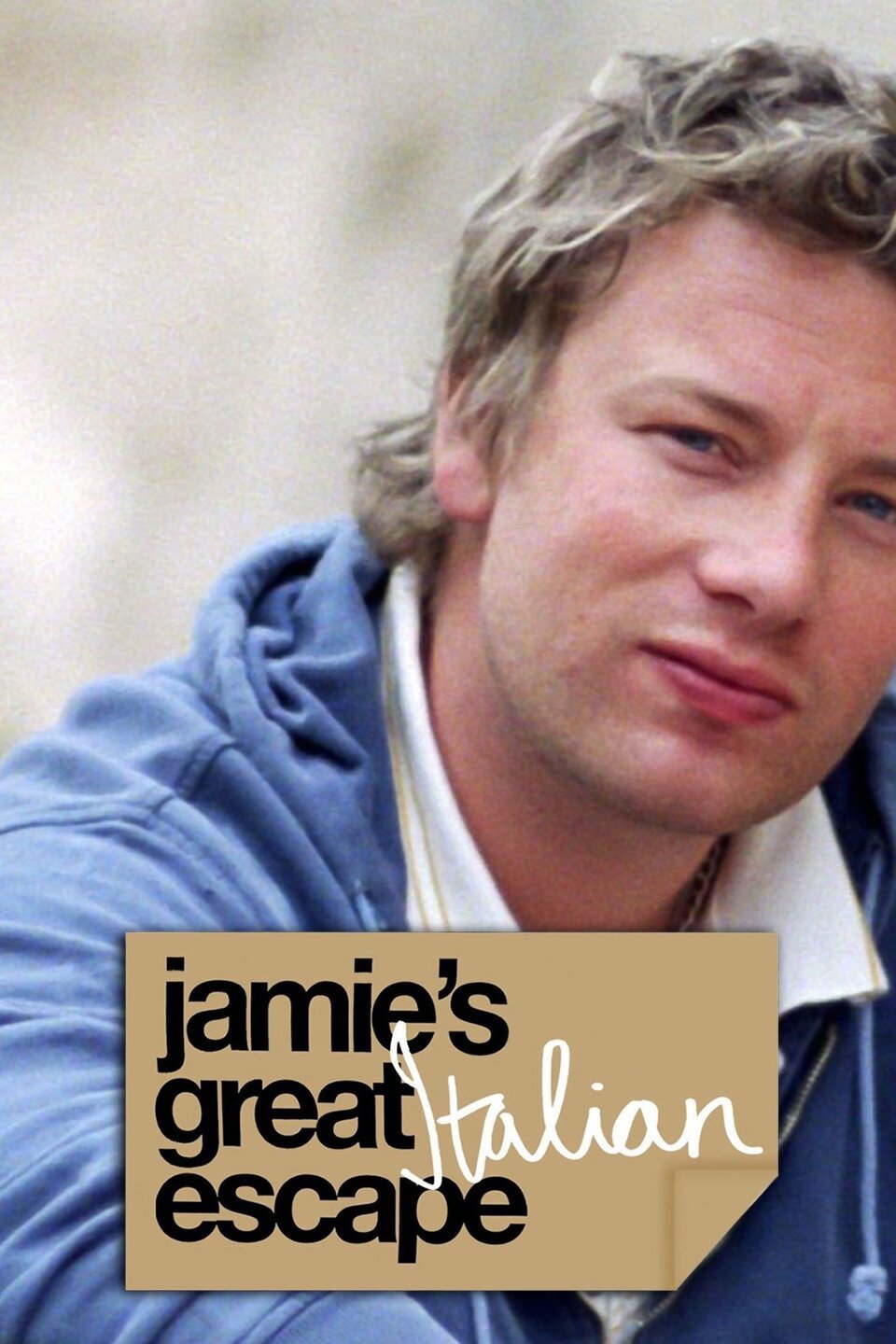 Jamie's Great Italian Escape - Rotten Tomatoes
