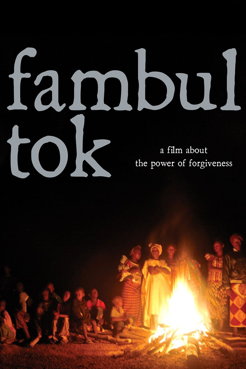 Fambul Tok Pictures - Rotten Tomatoes