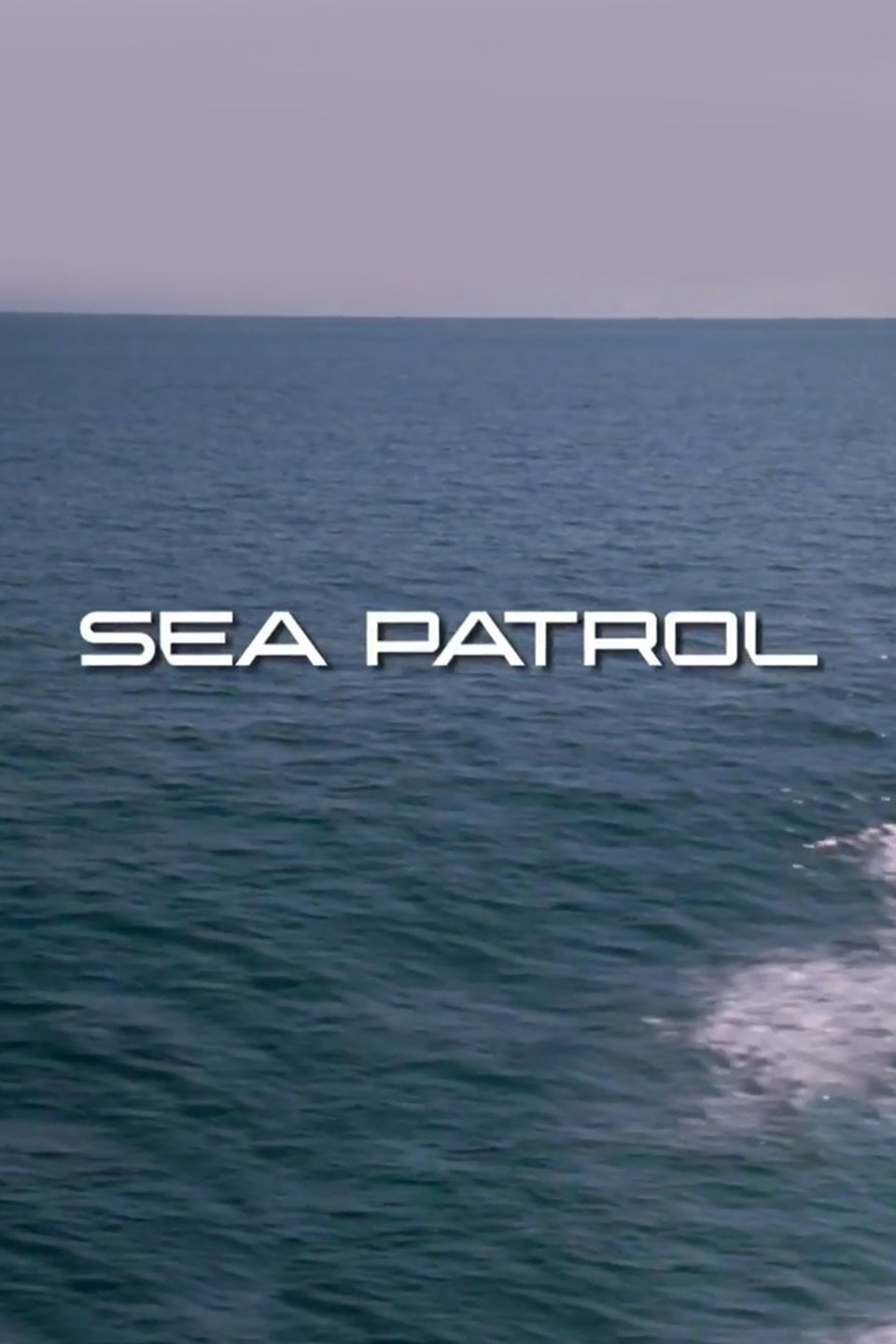 Sea Patrol - Rotten Tomatoes