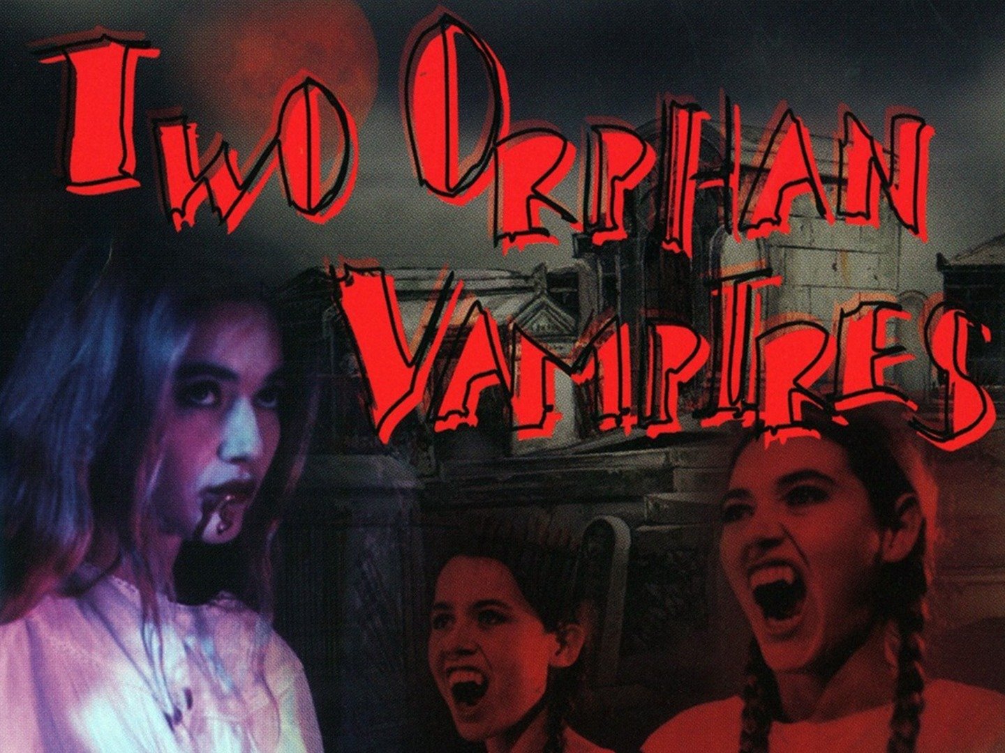 Two Orphan Vampires (1997) - Rotten Tomatoes
