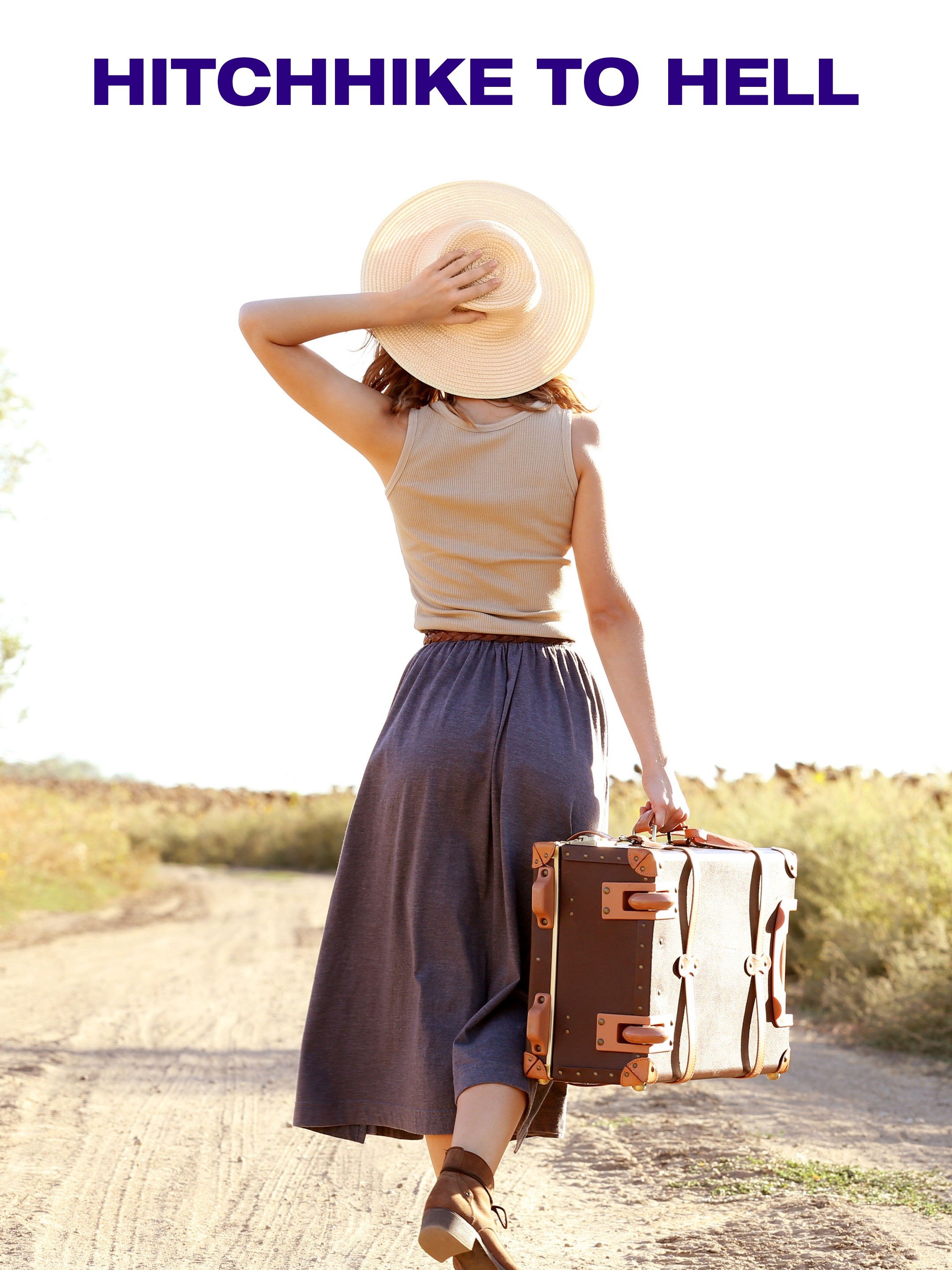 Hitchhike to Hell Pictures - Rotten Tomatoes