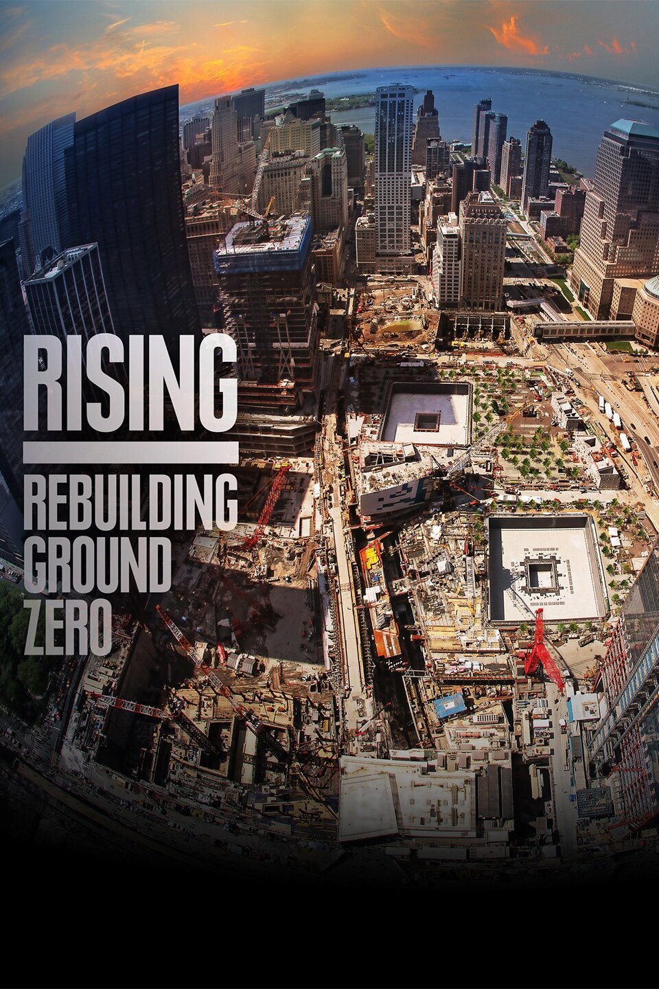 Rising: Rebuilding Ground Zero - Rotten Tomatoes