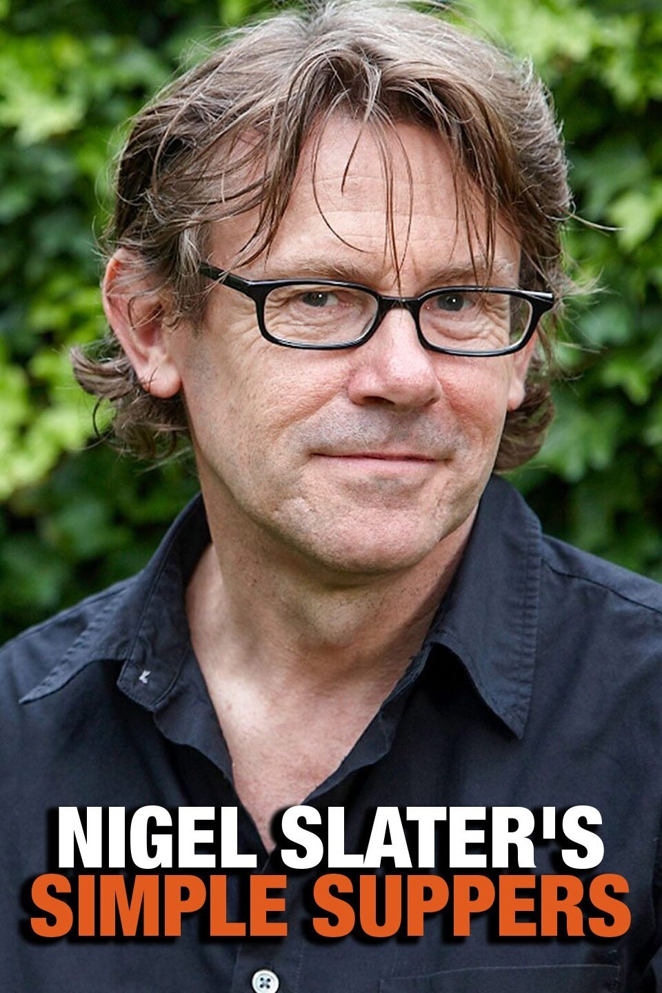 Nigel Slater's Simple Suppers - Rotten Tomatoes