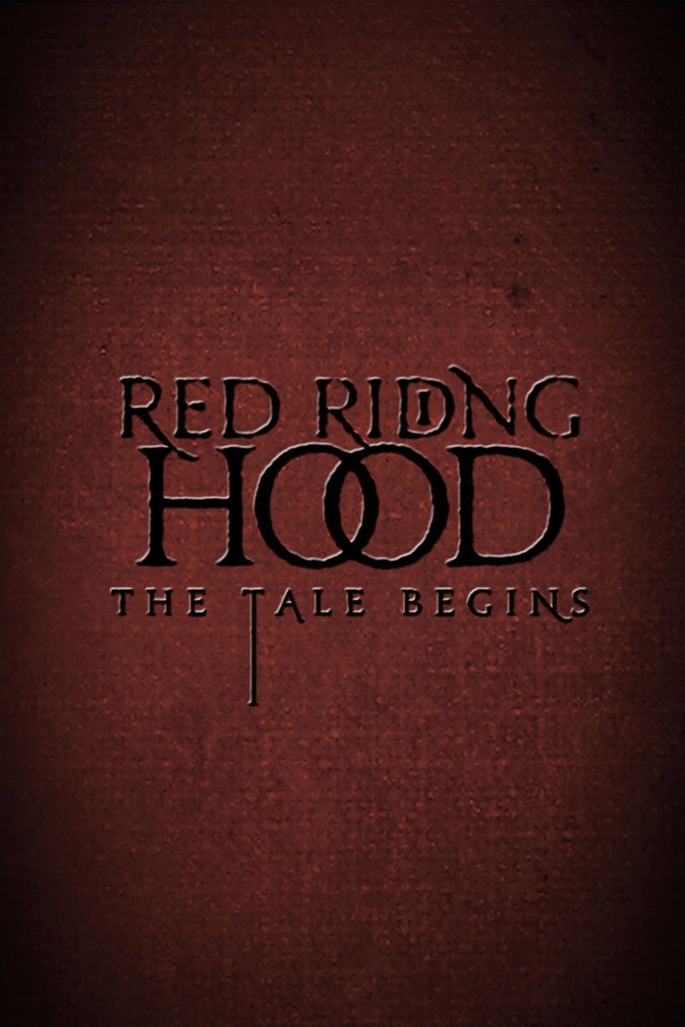 Red Riding Hood: The Tale Begins Pictures - Rotten Tomatoes