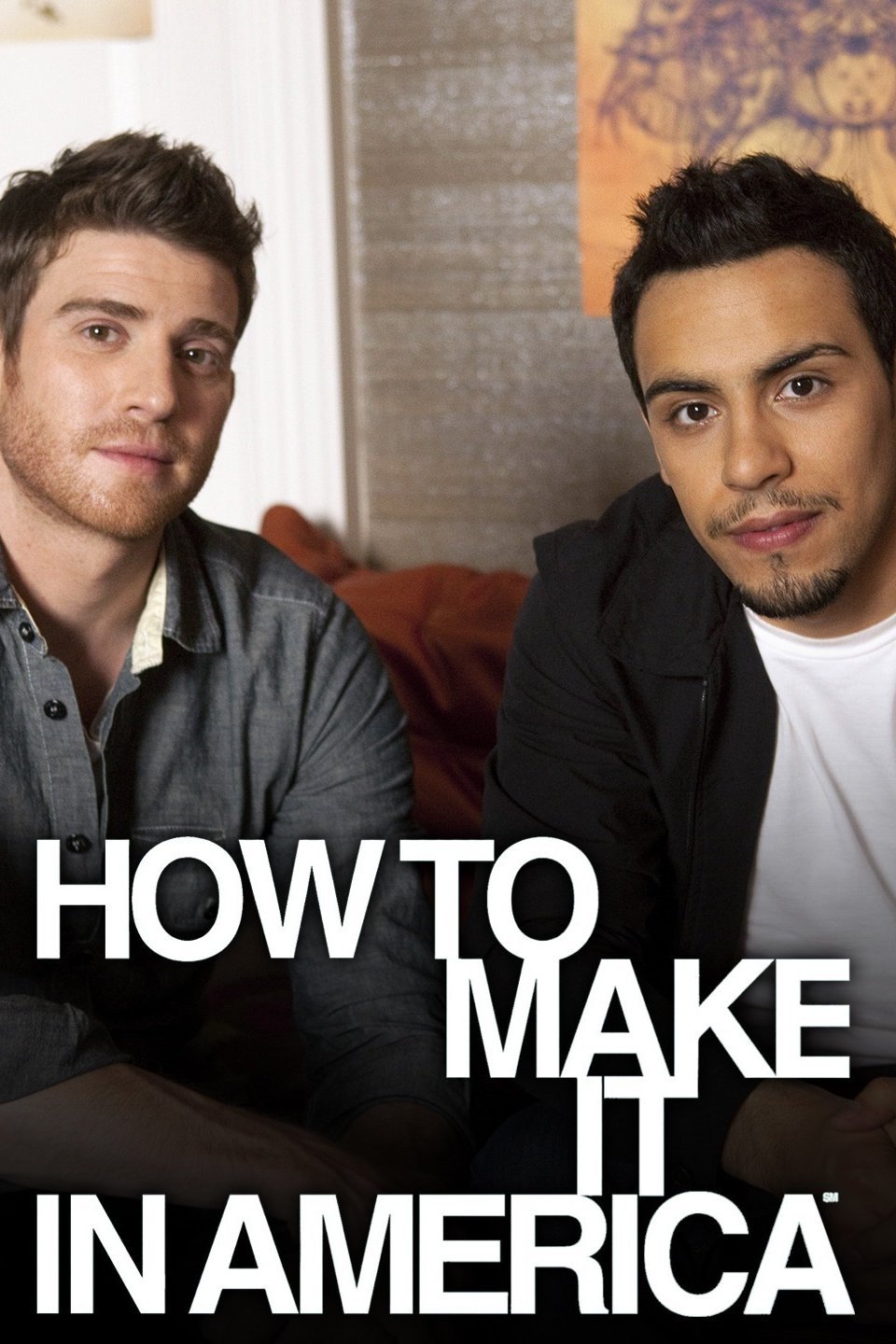 How to Make It in America - Rotten Tomatoes