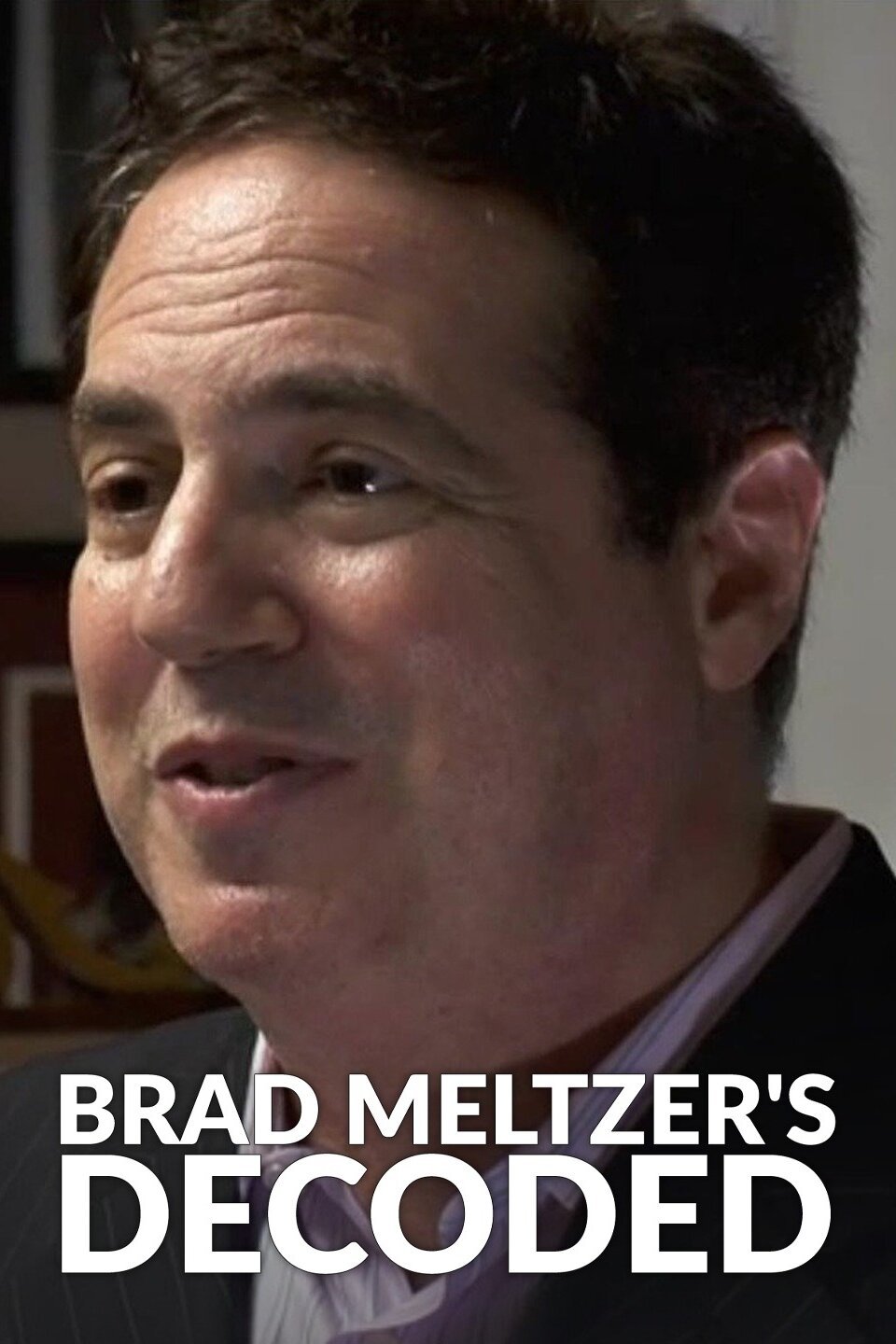 Brad Meltzer's Decoded - Rotten Tomatoes