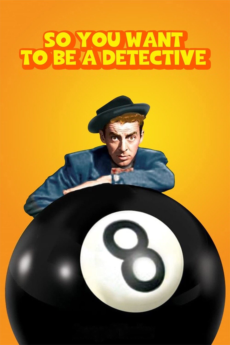 So You Want to Be a Detective - Rotten Tomatoes
