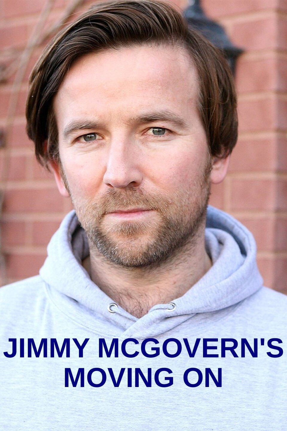 Jimmy McGovern's Moving On - Rotten Tomatoes