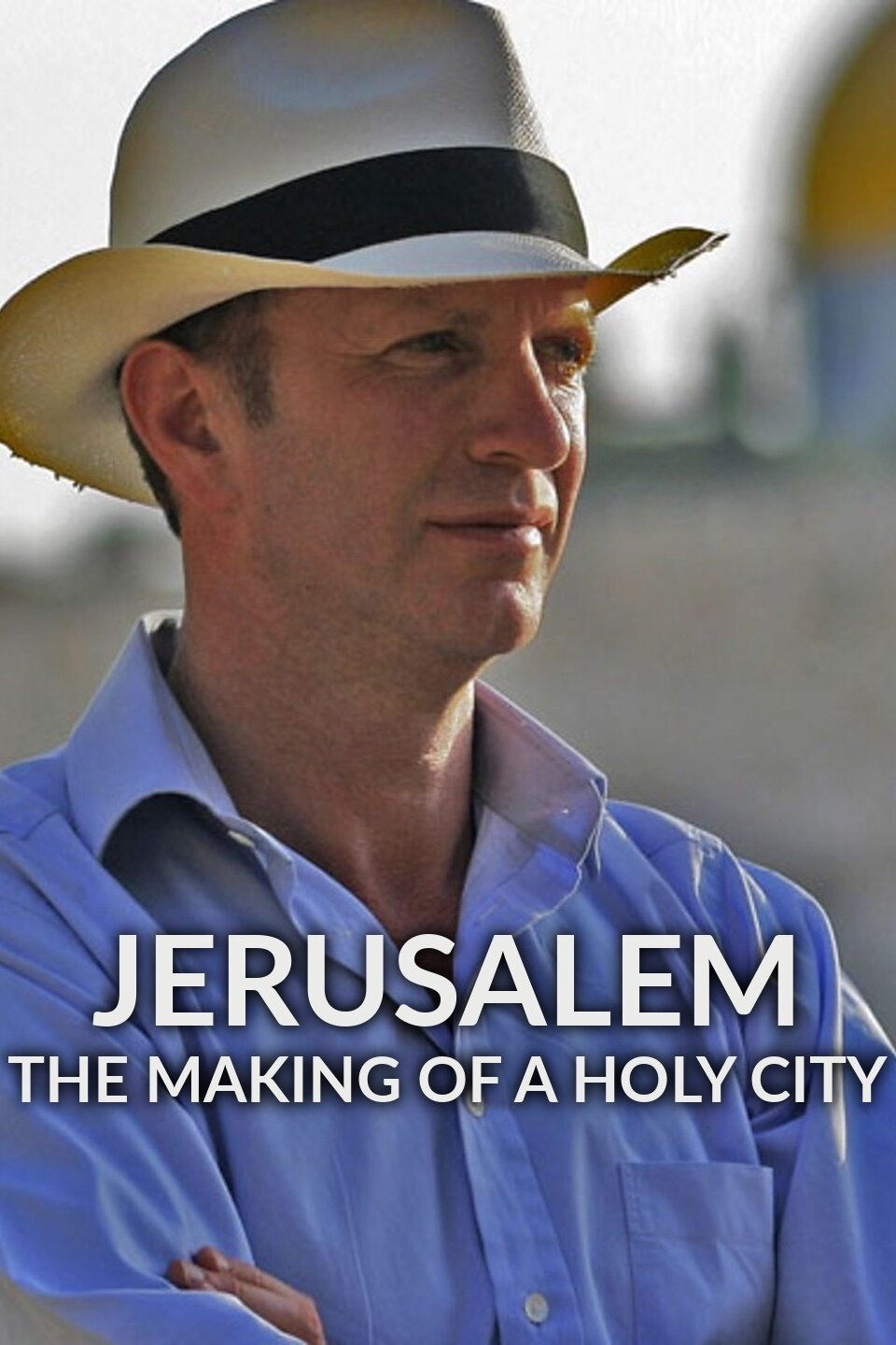 Jerusalem: The Making of a Holy City - Rotten Tomatoes