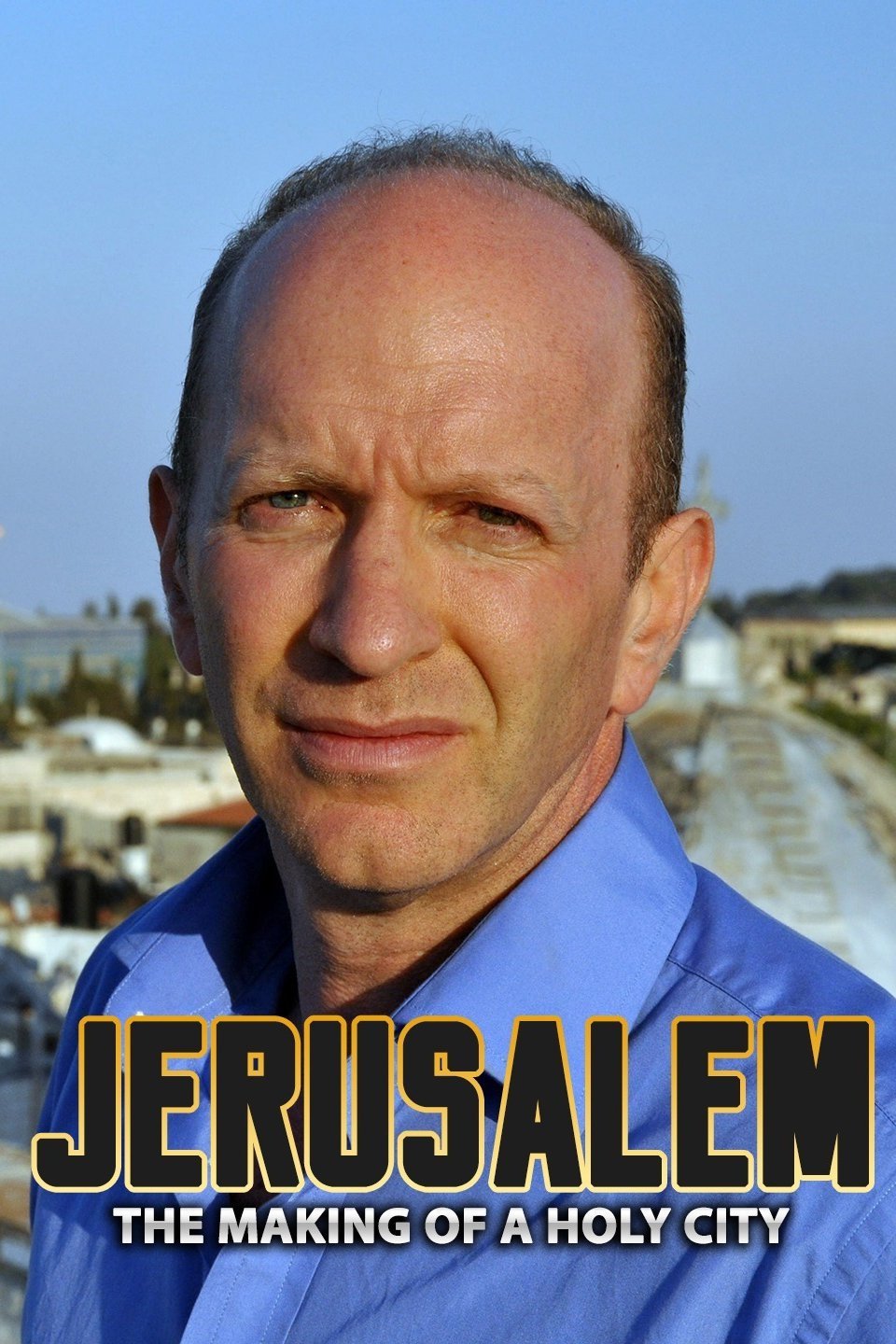Jerusalem: The Making of a Holy City - Rotten Tomatoes