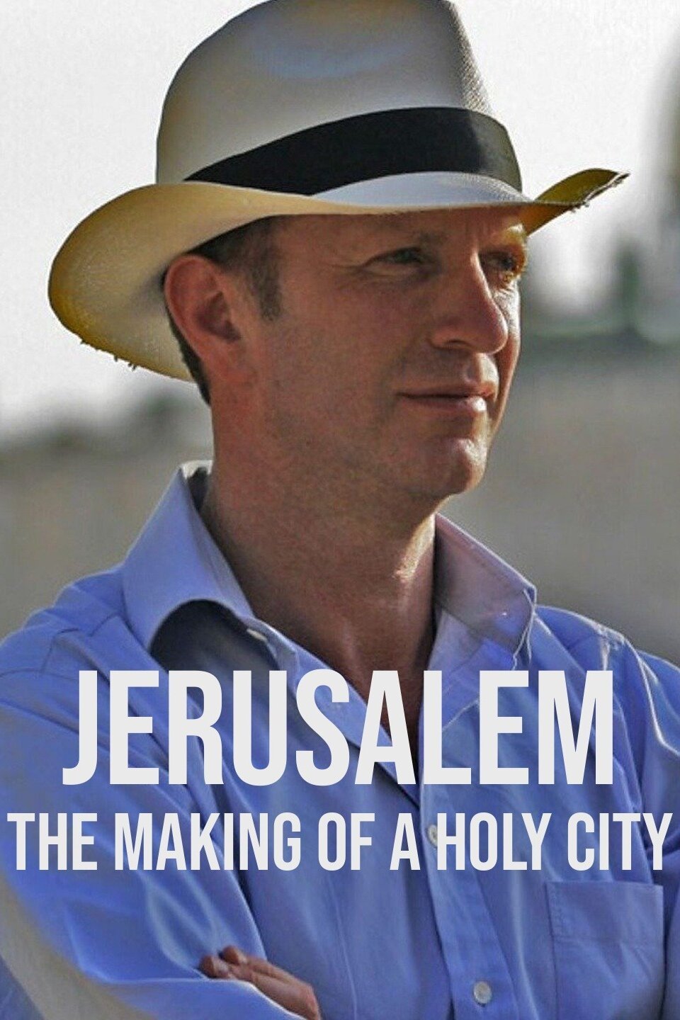 Jerusalem: The Making of a Holy City - Rotten Tomatoes