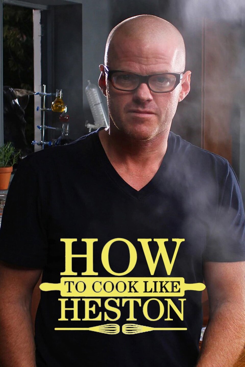 How to Cook Like Heston - Rotten Tomatoes