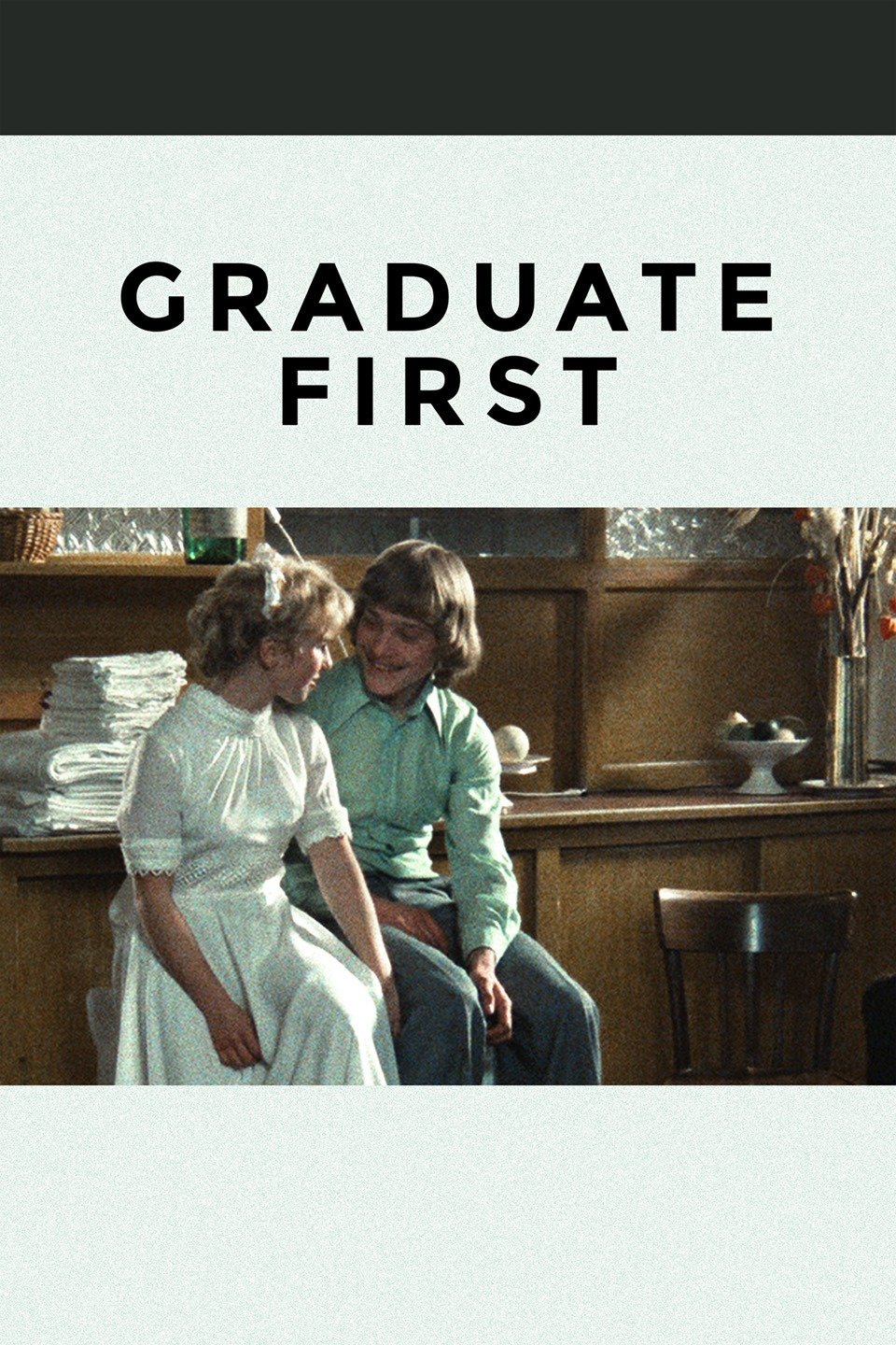 Graduate First - Rotten Tomatoes