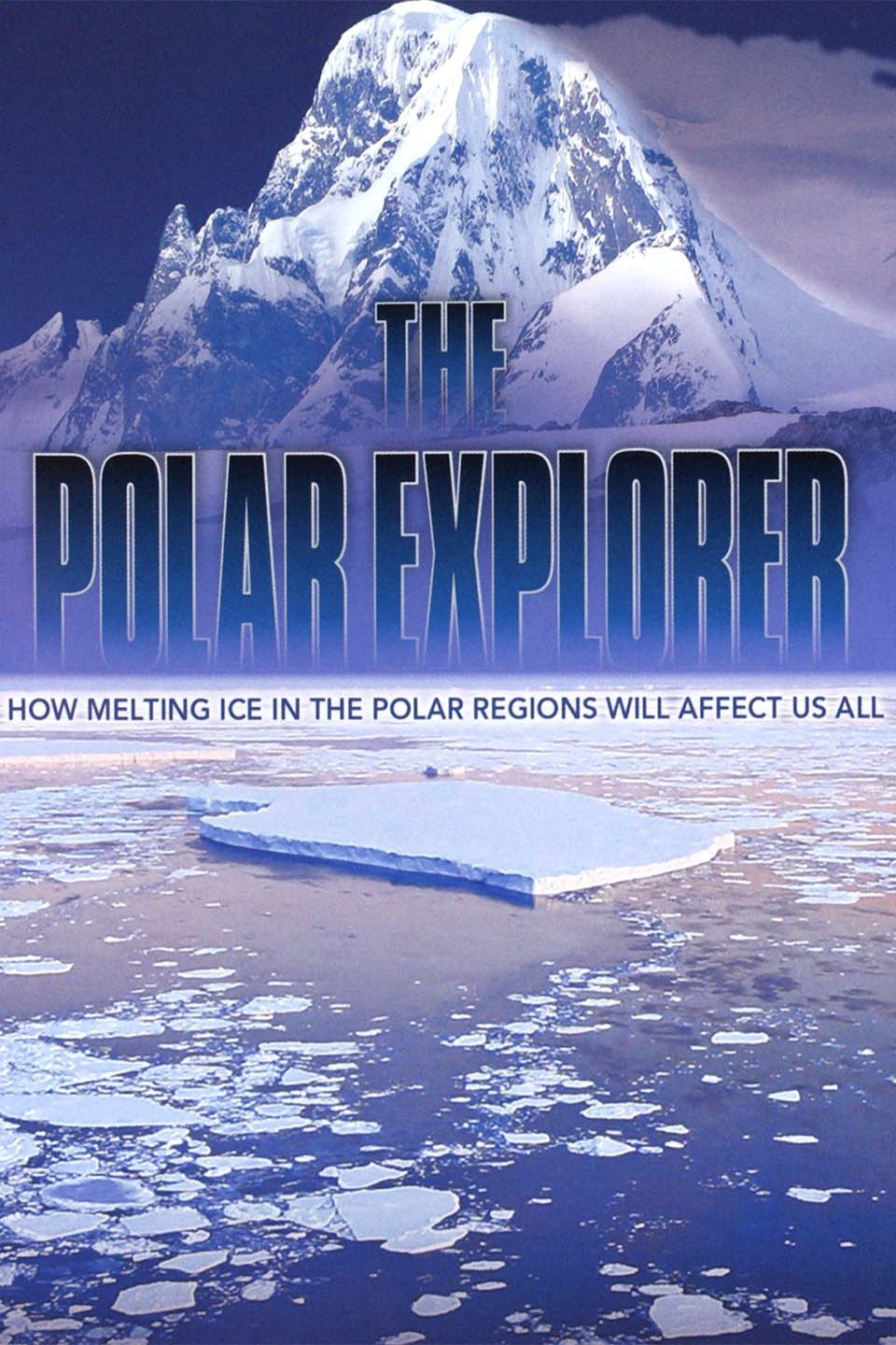 The Polar Explorer - Rotten Tomatoes