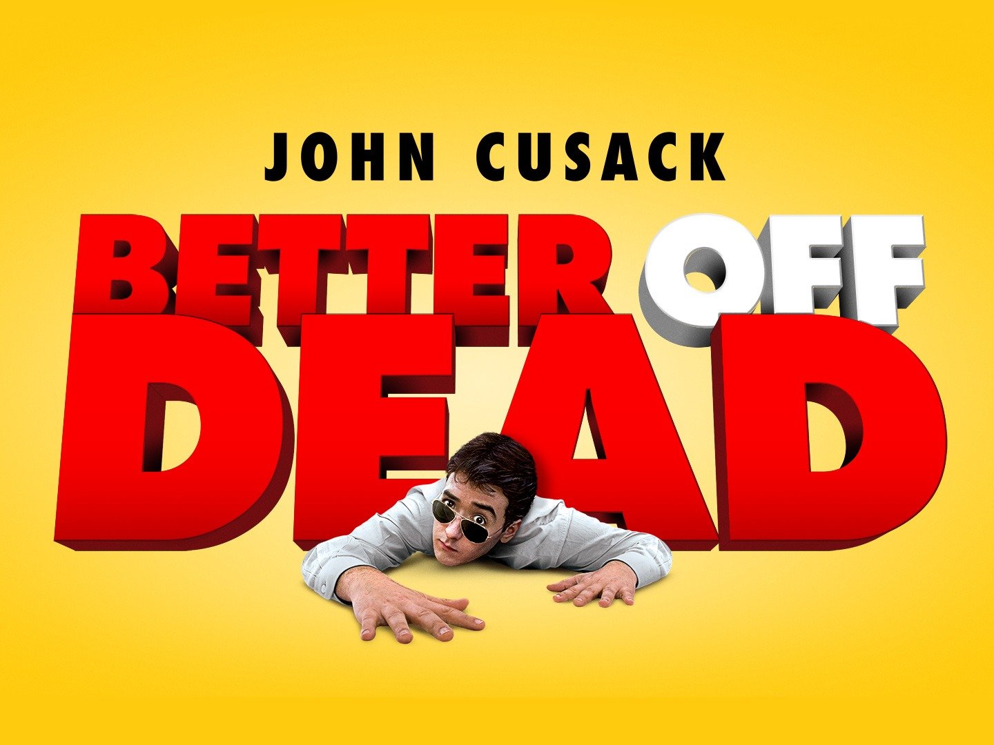 Better Off Dead John Cusack