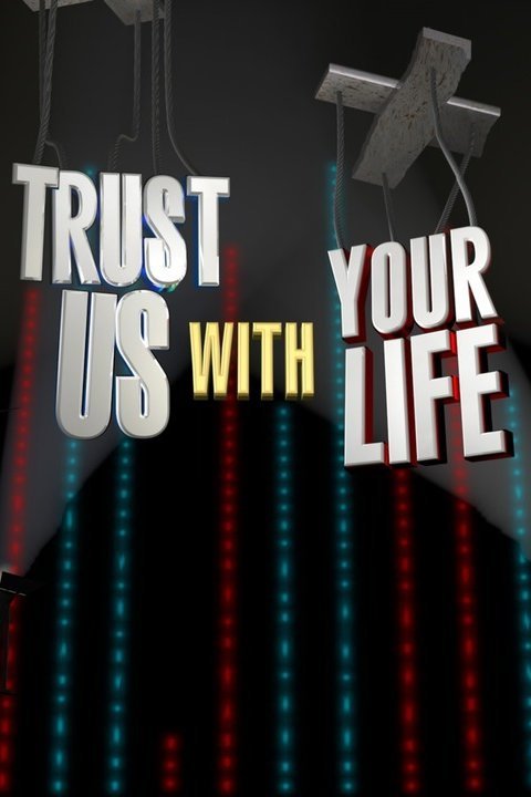 Trust Us With Your Life - Rotten Tomatoes