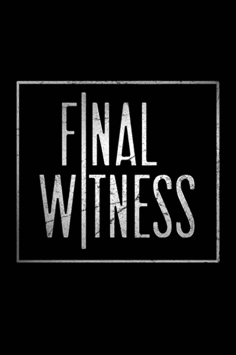 Final Witness - Rotten Tomatoes