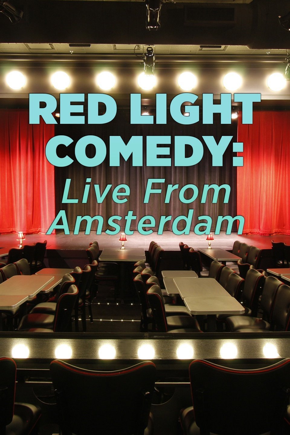 Red Light Comedy: Live From Amsterdam Pictures - Rotten Tomatoes