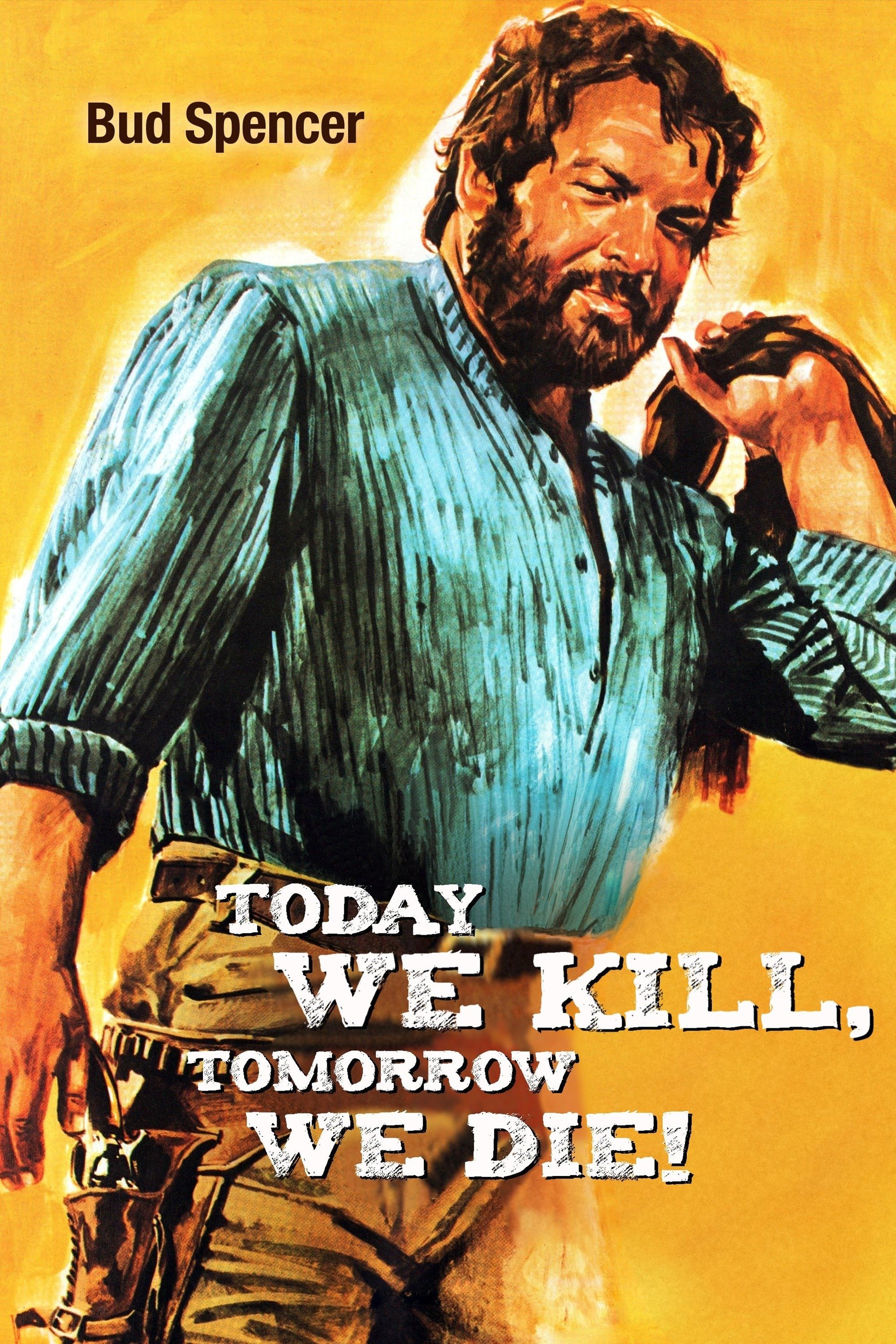 Today We Kill, Tomorrow We Die - Rotten Tomatoes