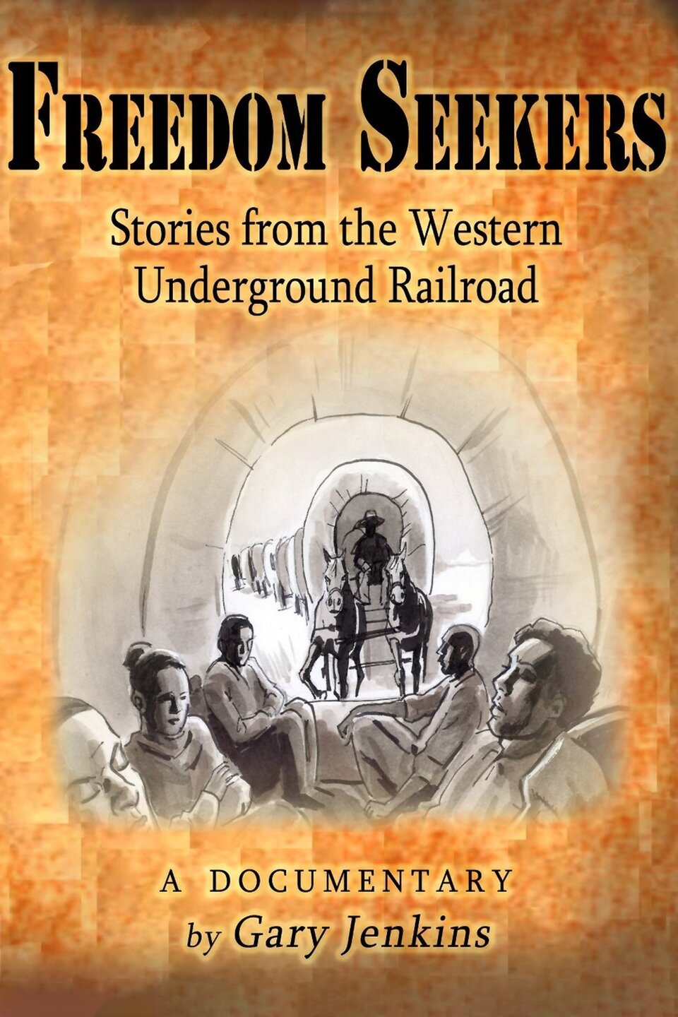 Freedom Seekers: Stories From the Western Underground Railroad - Movie ...