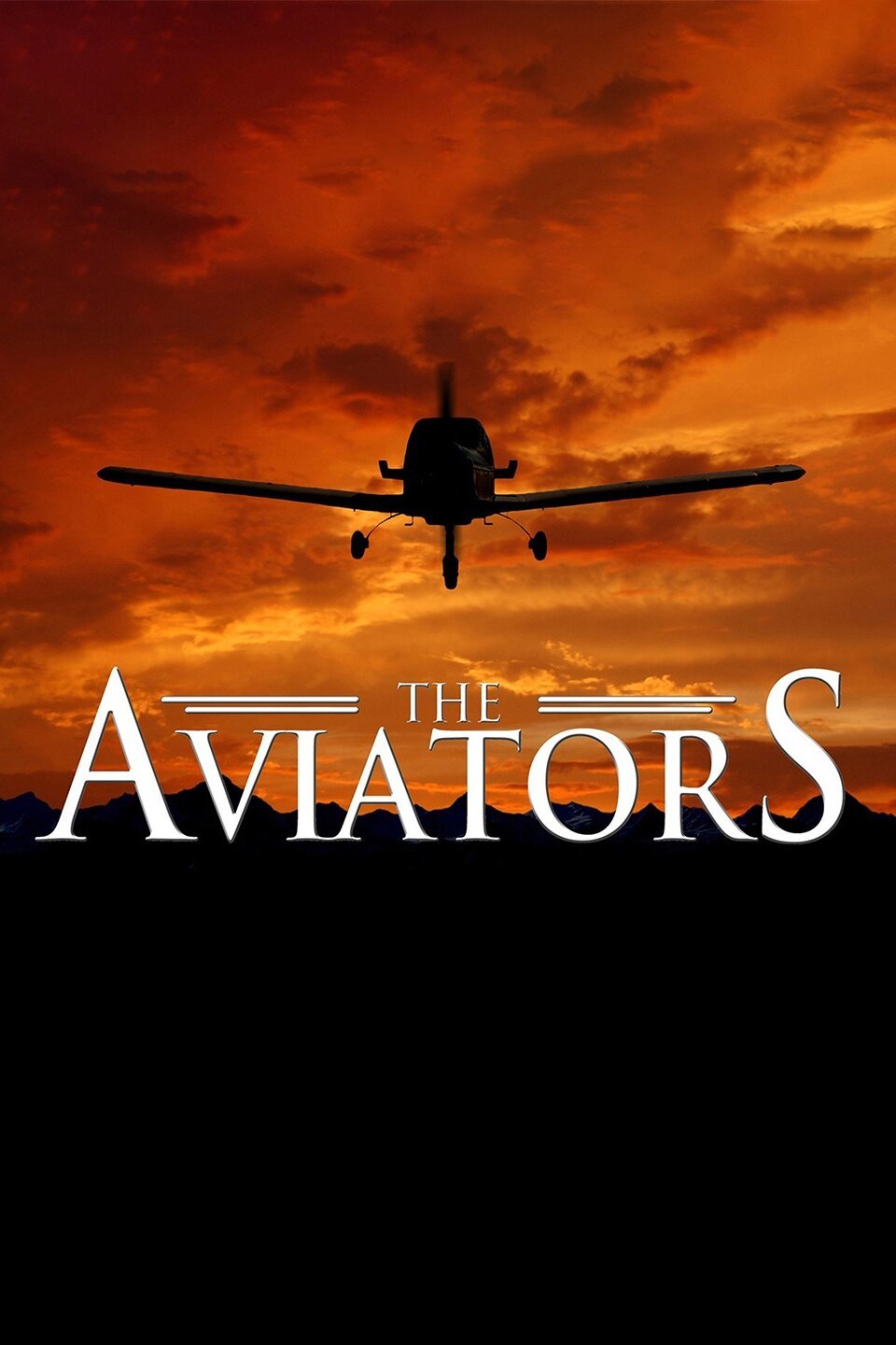 The Aviators - Rotten Tomatoes