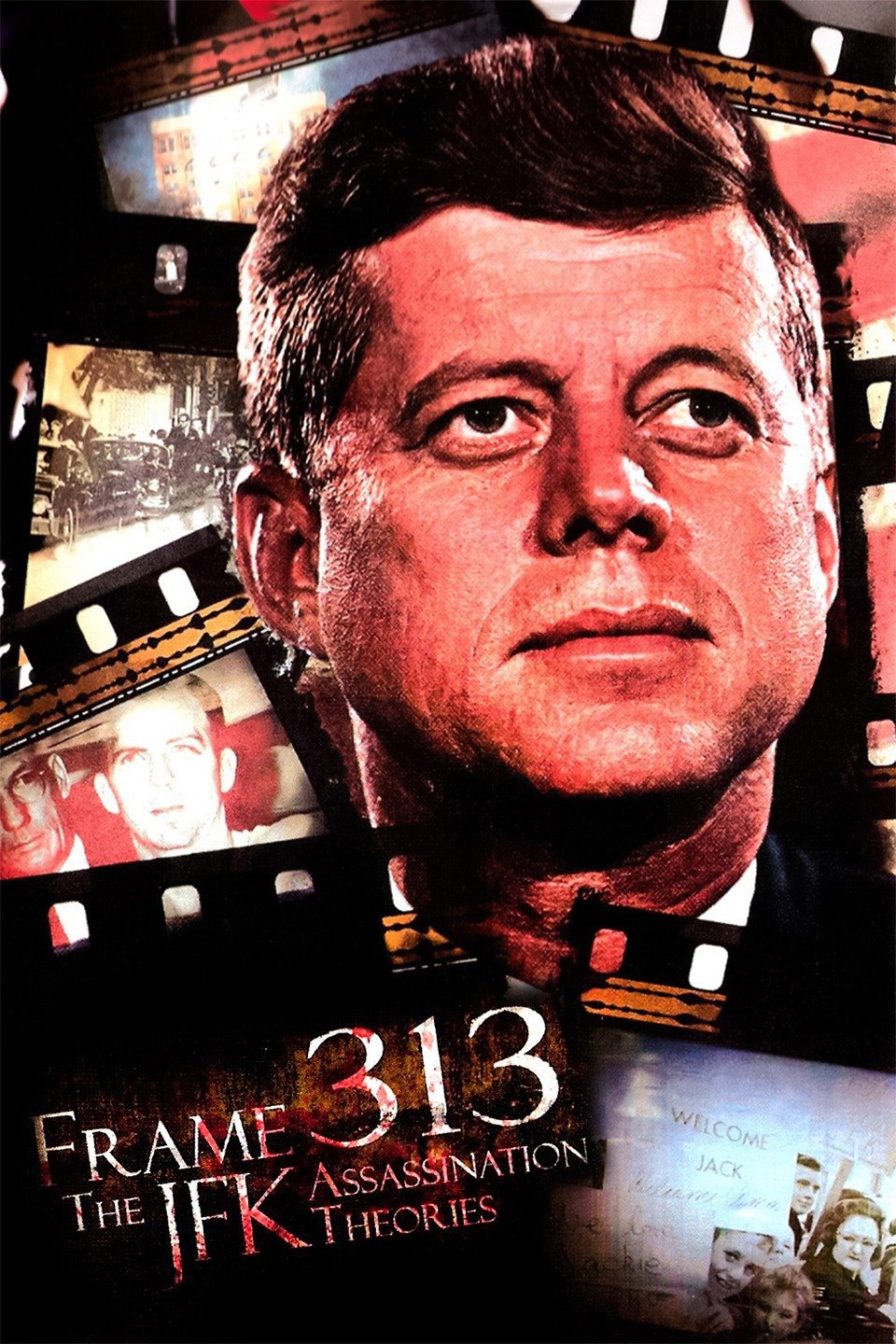 Frame 313: The JFK Assassination Theories - Rotten Tomatoes
