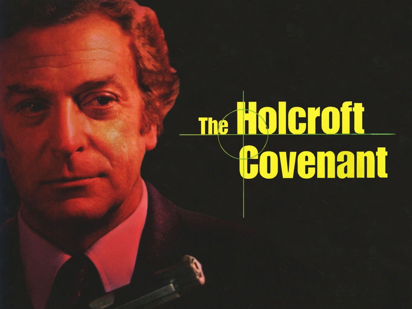 The Holcroft Covenant (1985) - Rotten Tomatoes