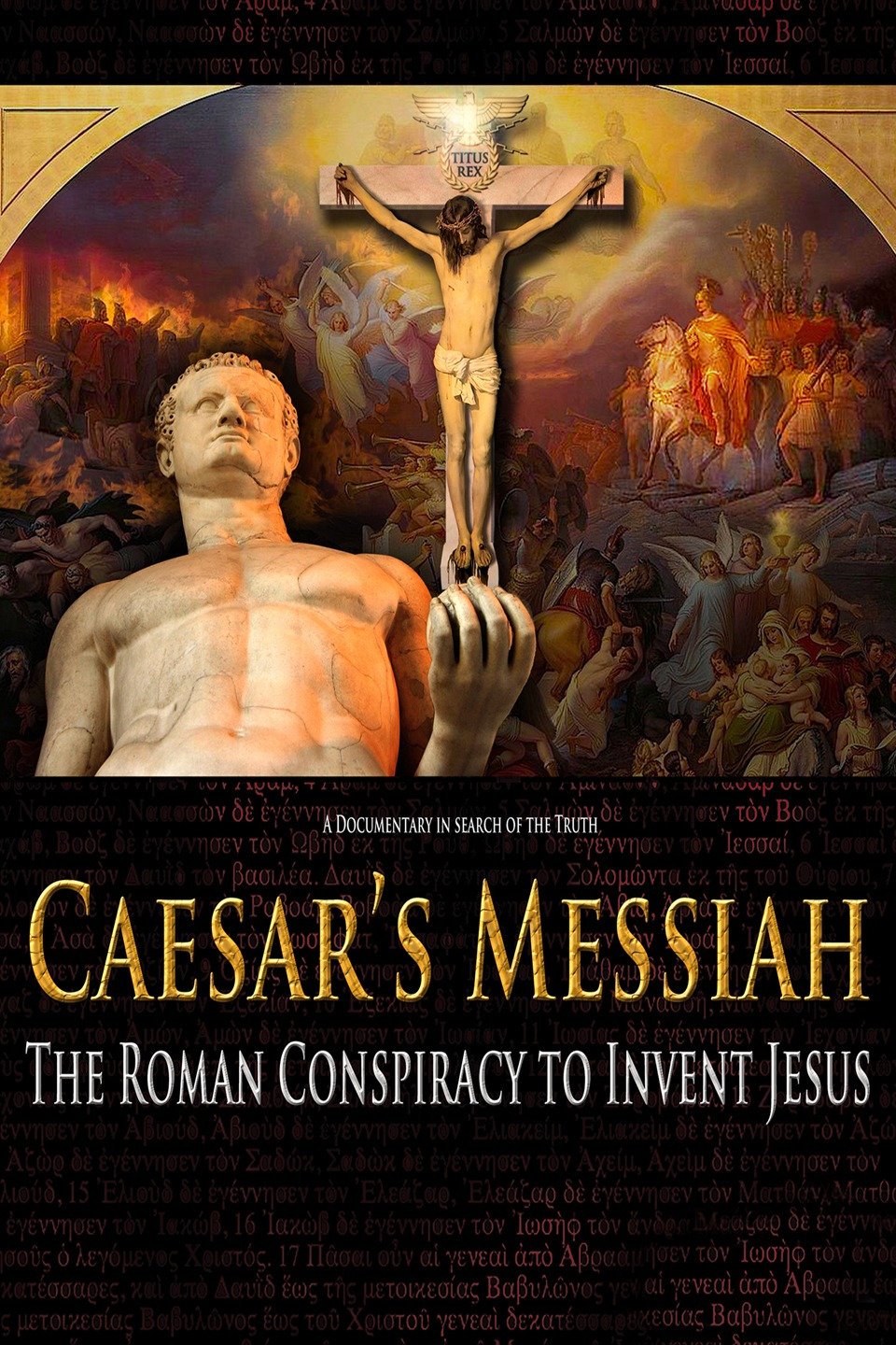 Caesar's Messiah: The Roman Conspiracy to Invent Jesus - Movie Reviews