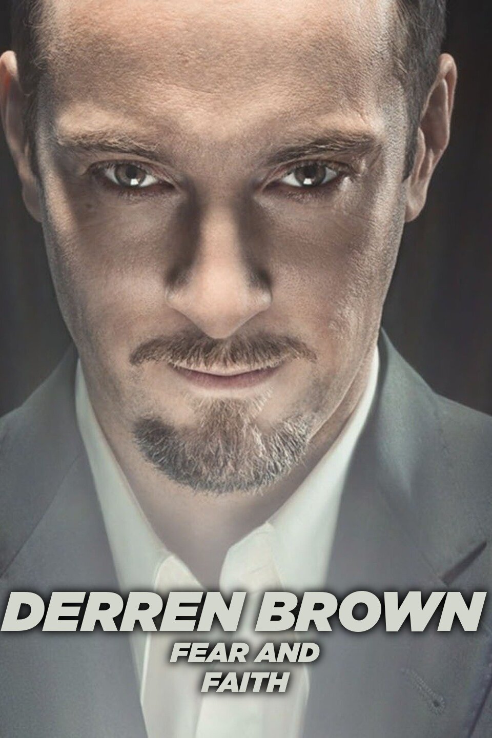 Derren Brown: Fear and Faith - Rotten Tomatoes