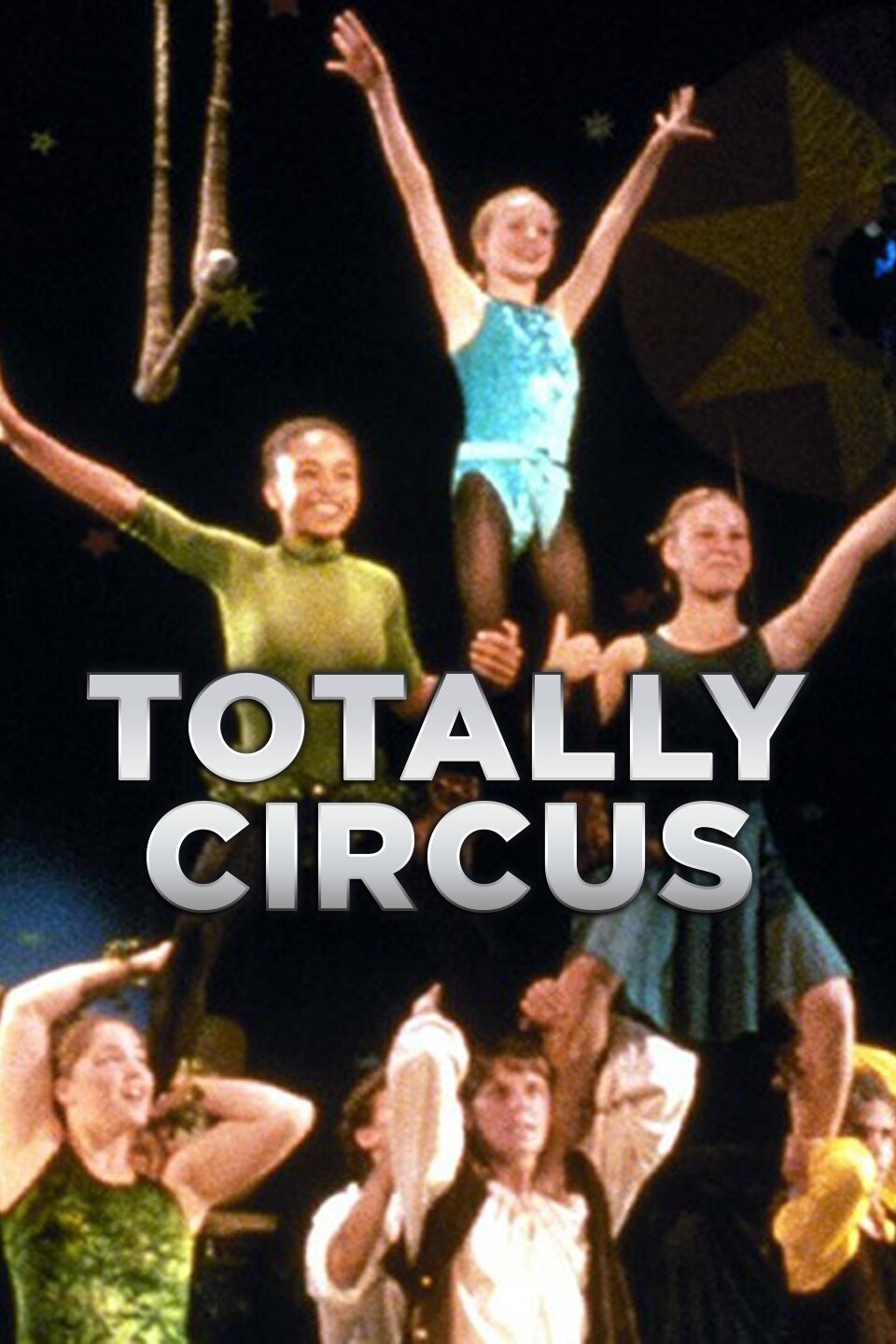 Totally Circus Pictures - Rotten Tomatoes