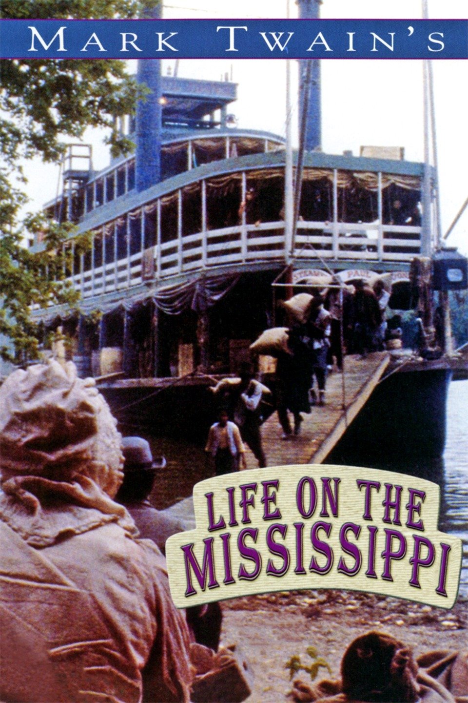 Life on the Mississippi - Rotten Tomatoes