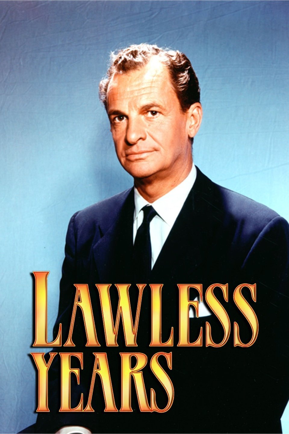 The Lawless Years - Rotten Tomatoes