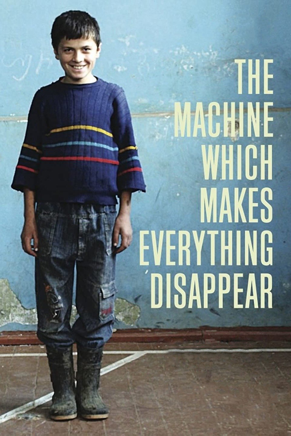 The Machine Which Makes Everything Disappear - Rotten Tomatoes